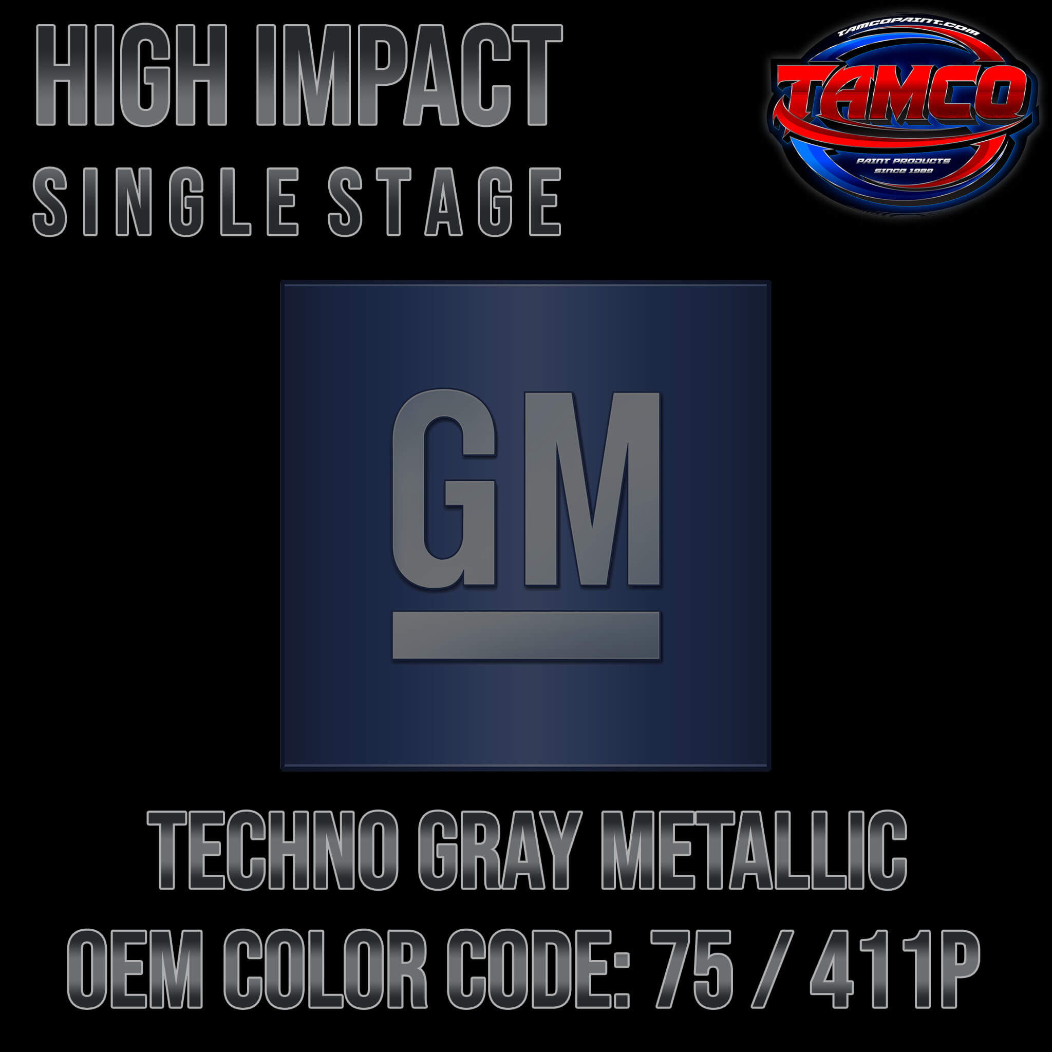GM Techno Gray Metallic | 75 / 411P | 2007-2013 | OEM High Impact Sing