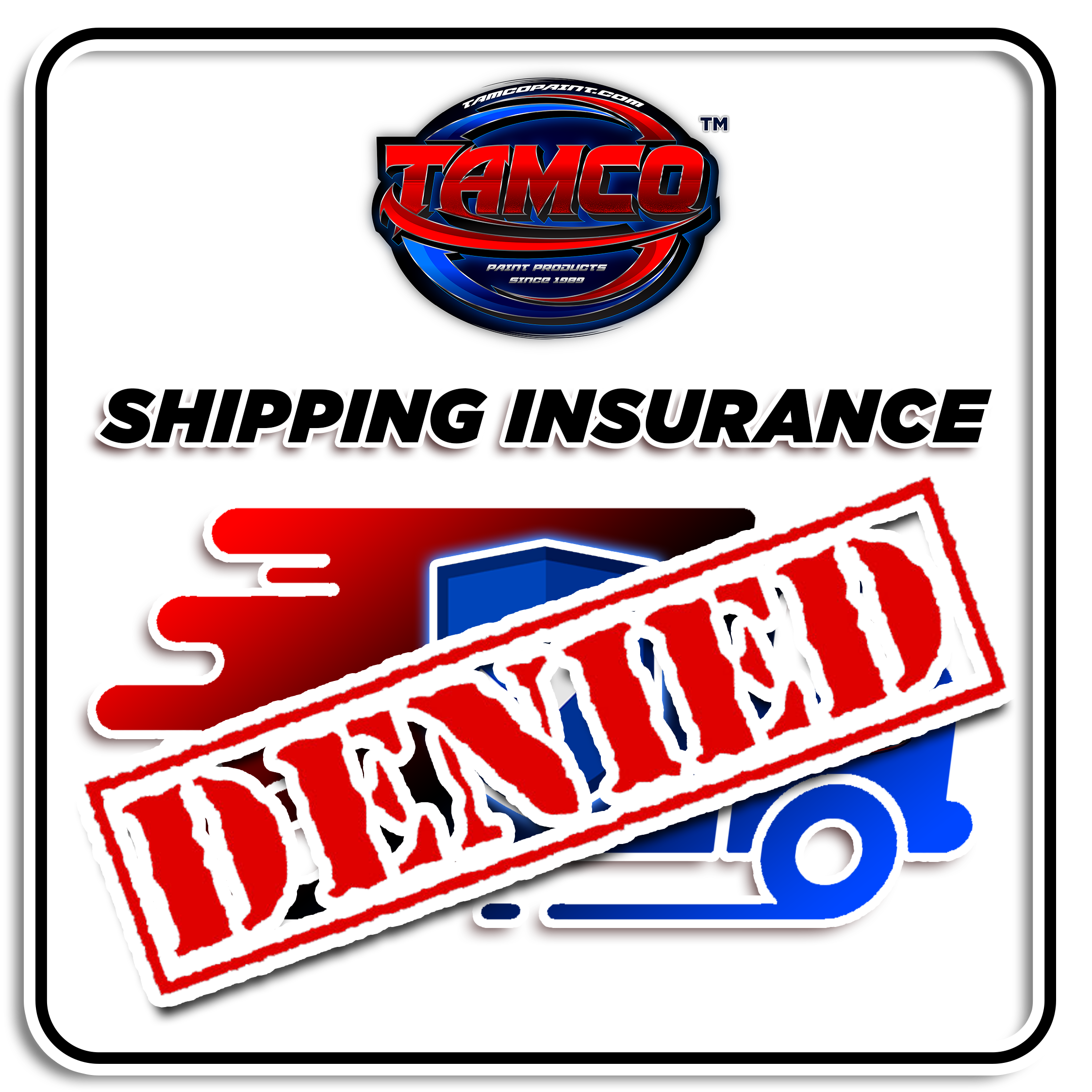 Shipping Coverage Denied