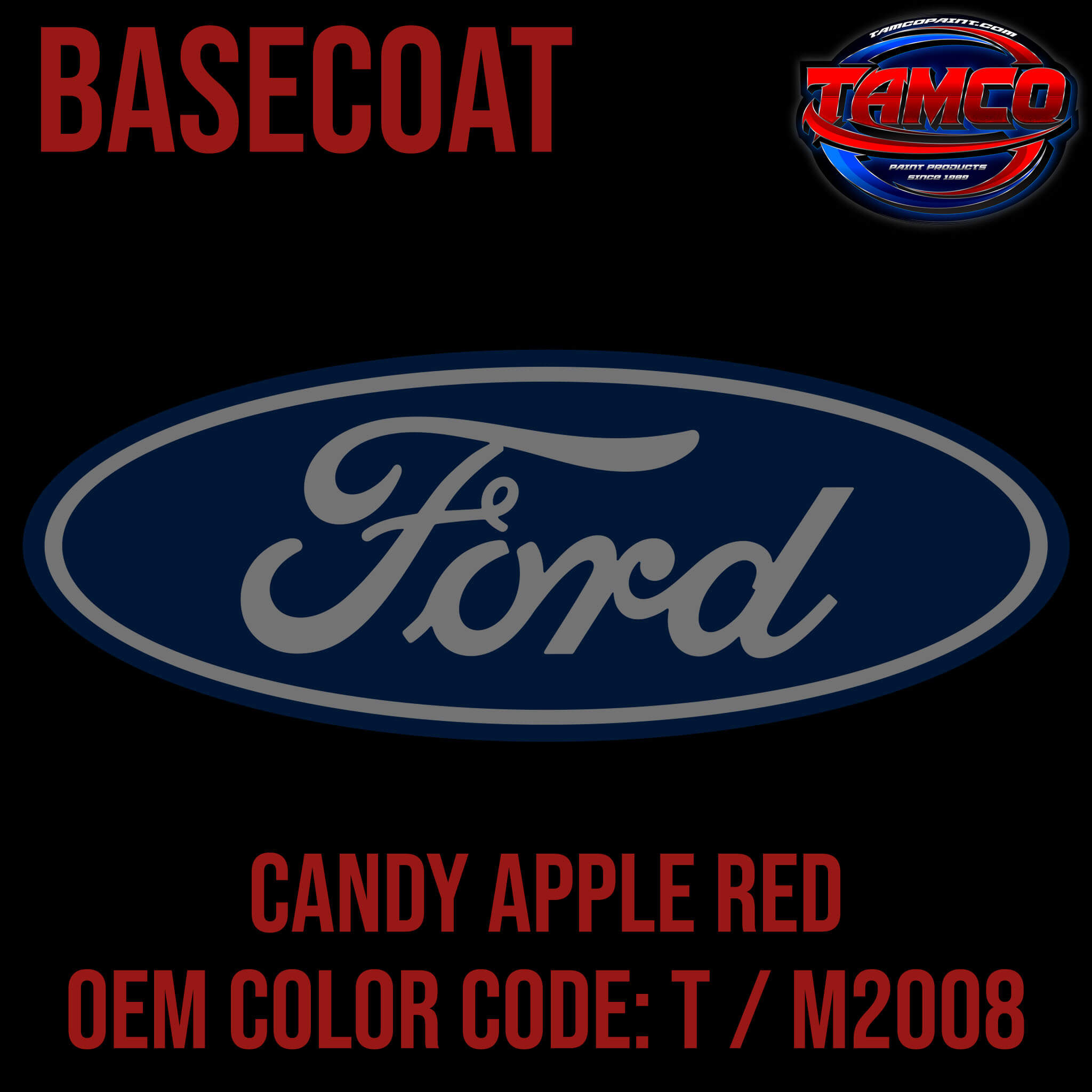 Ford Candy Apple Red | T / M2008 | 1966-1990 | OEM Basecoat