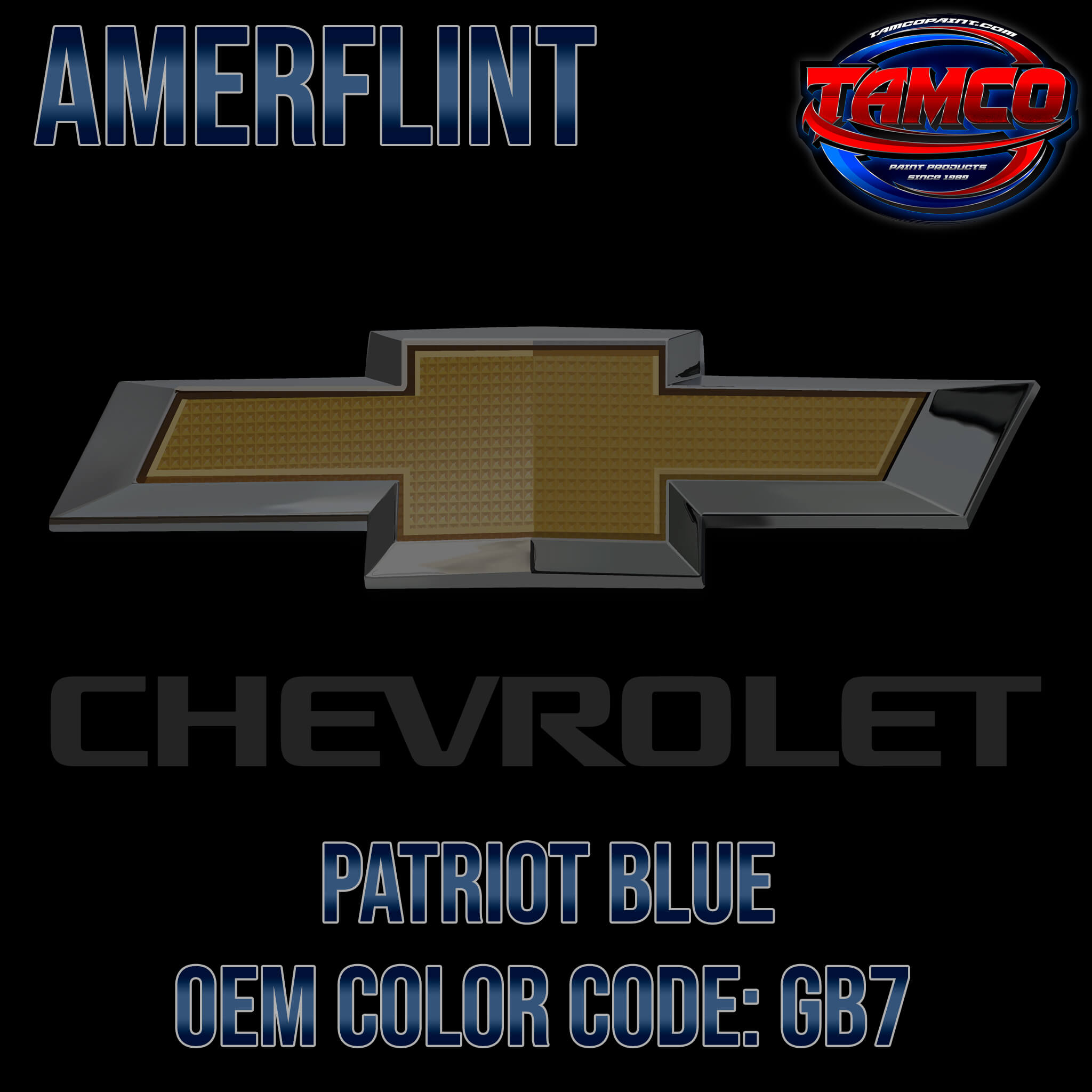Chevrolet Patriot Blue | GB7 | 2016-2017 | OEM Amerflint II Series Sin