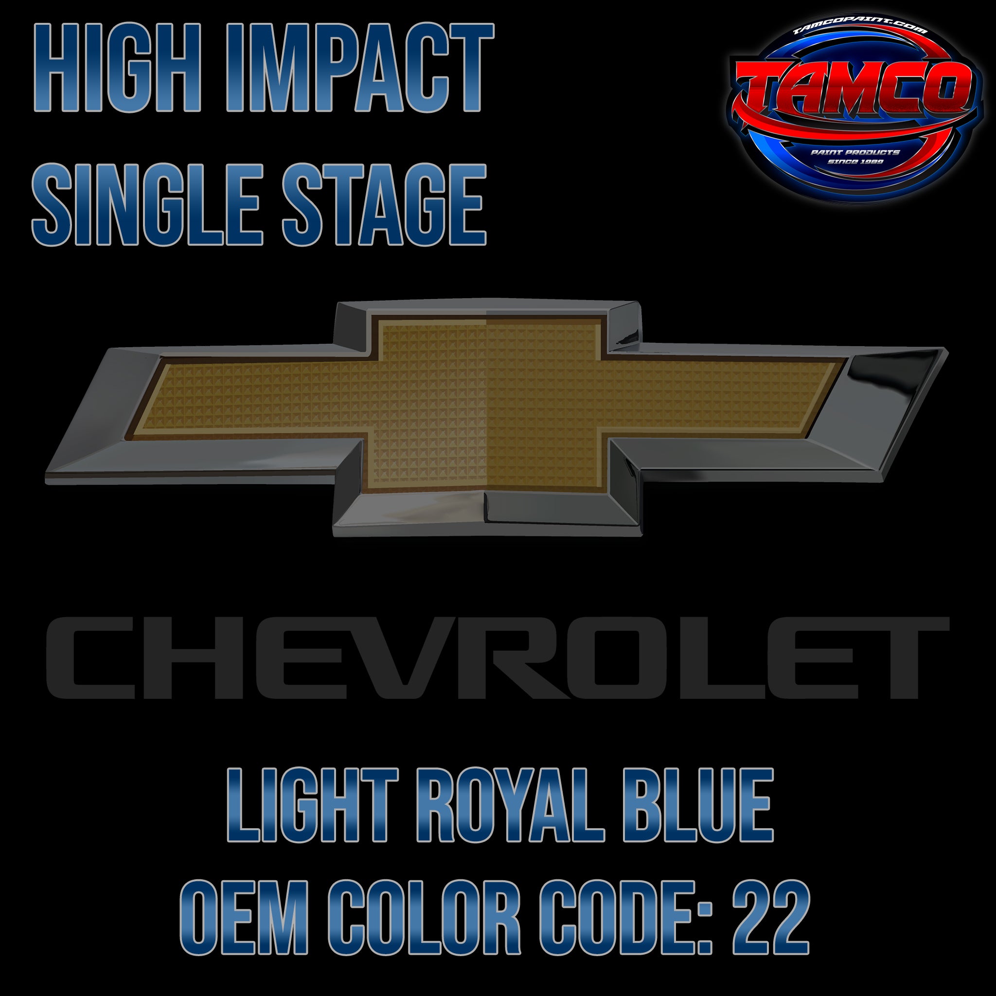 Chevrolet Light Royal Blue | 22 | 1983-1985 | OEM High Impact Series S
