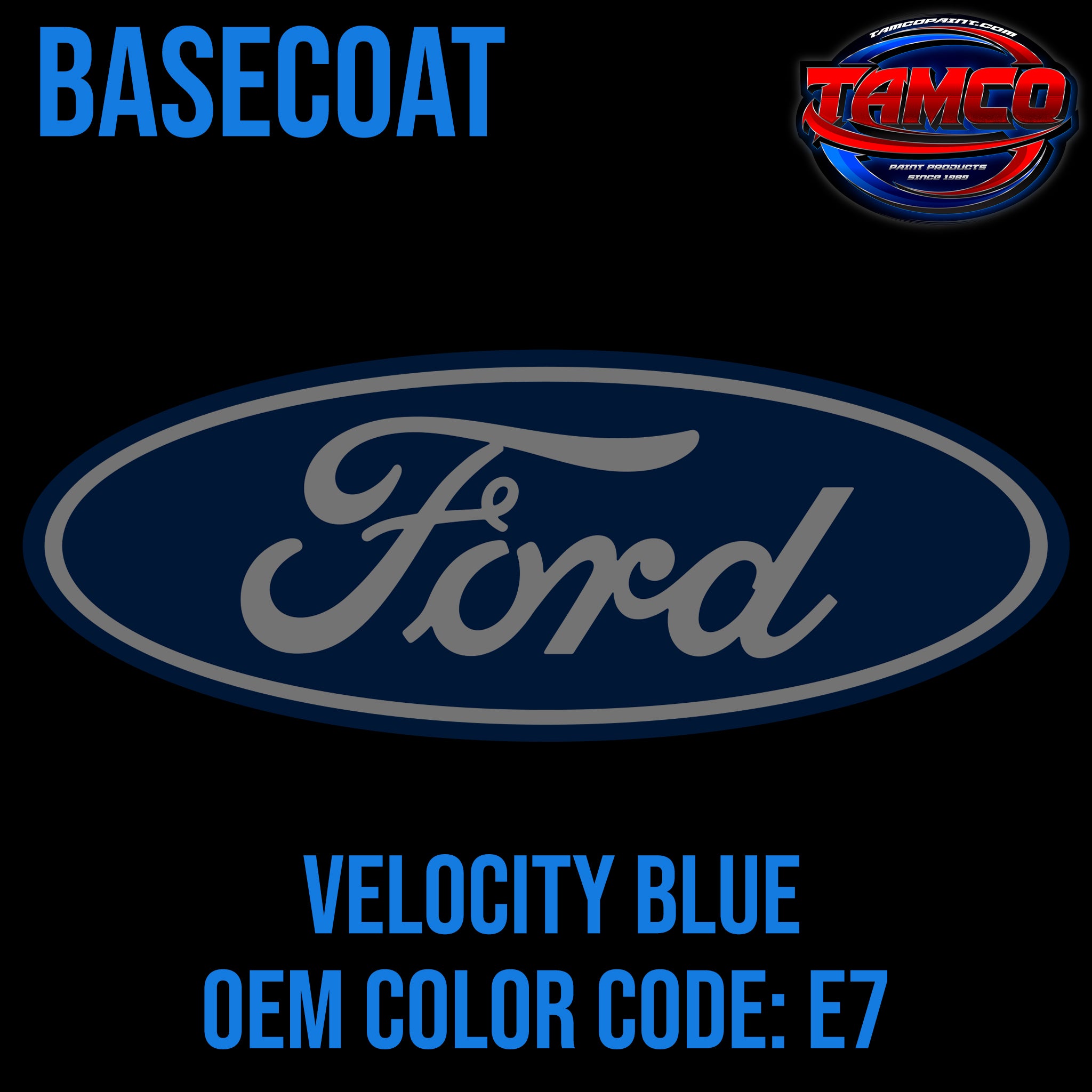 Ford Velocity Blue | E7 | 2019-2024 | OEM 2K Tri-Stage Basecoat