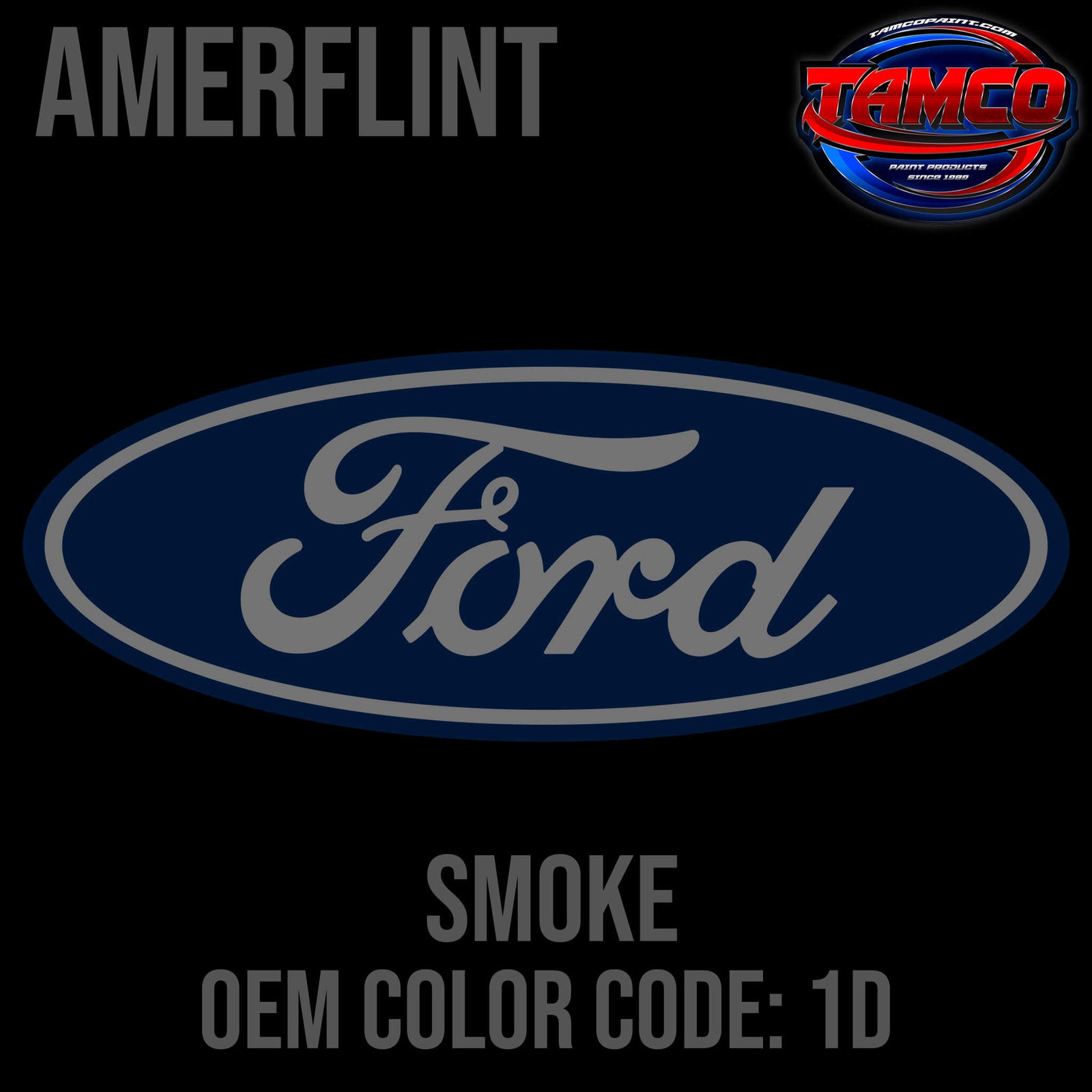 Ford Smoke | 1D | 1986-1991 | OEM Amerflint II Series Single Stage