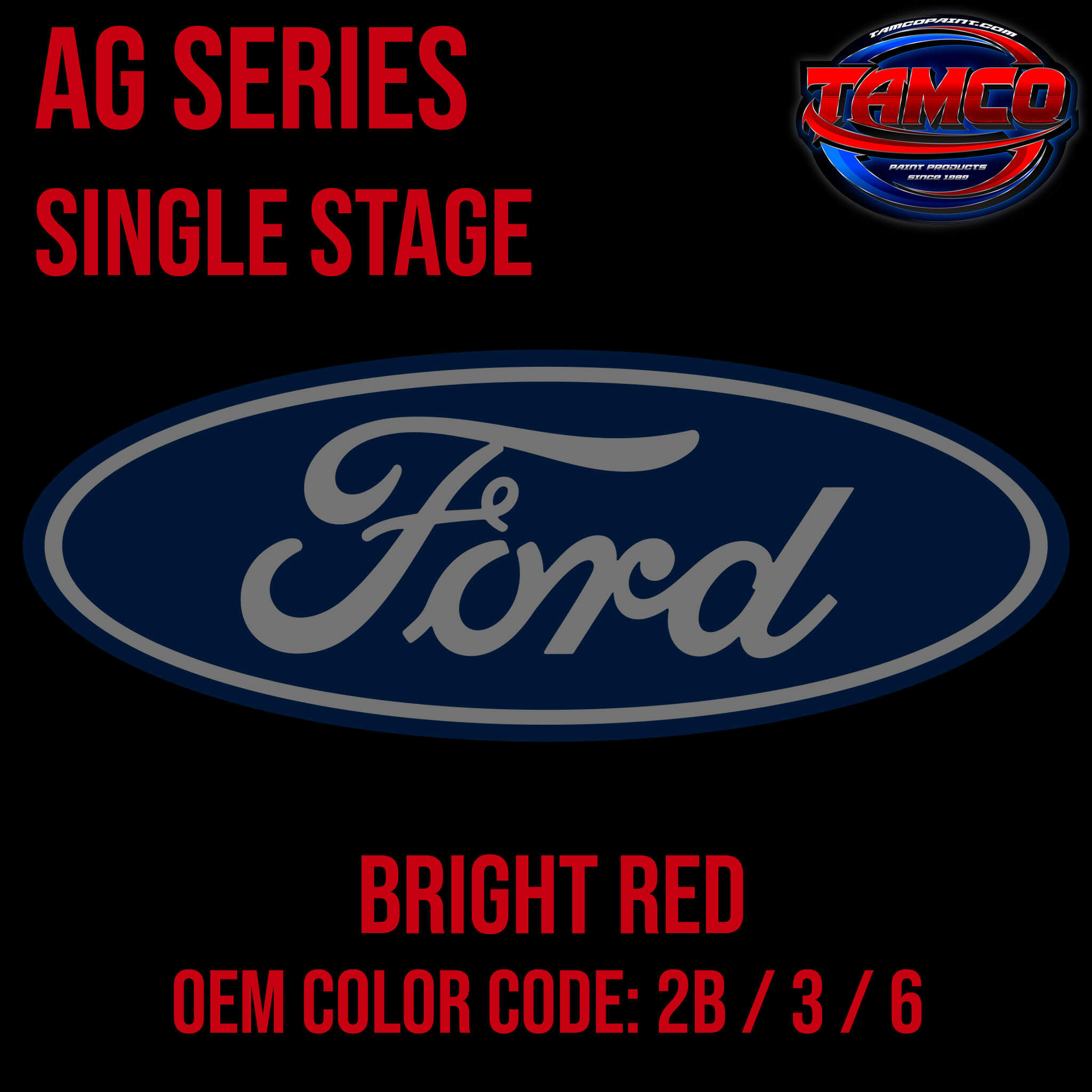 Ford Bright Red | 2B / 3 / 6 | 1971-1989 | OEM AG Series Single Stage
