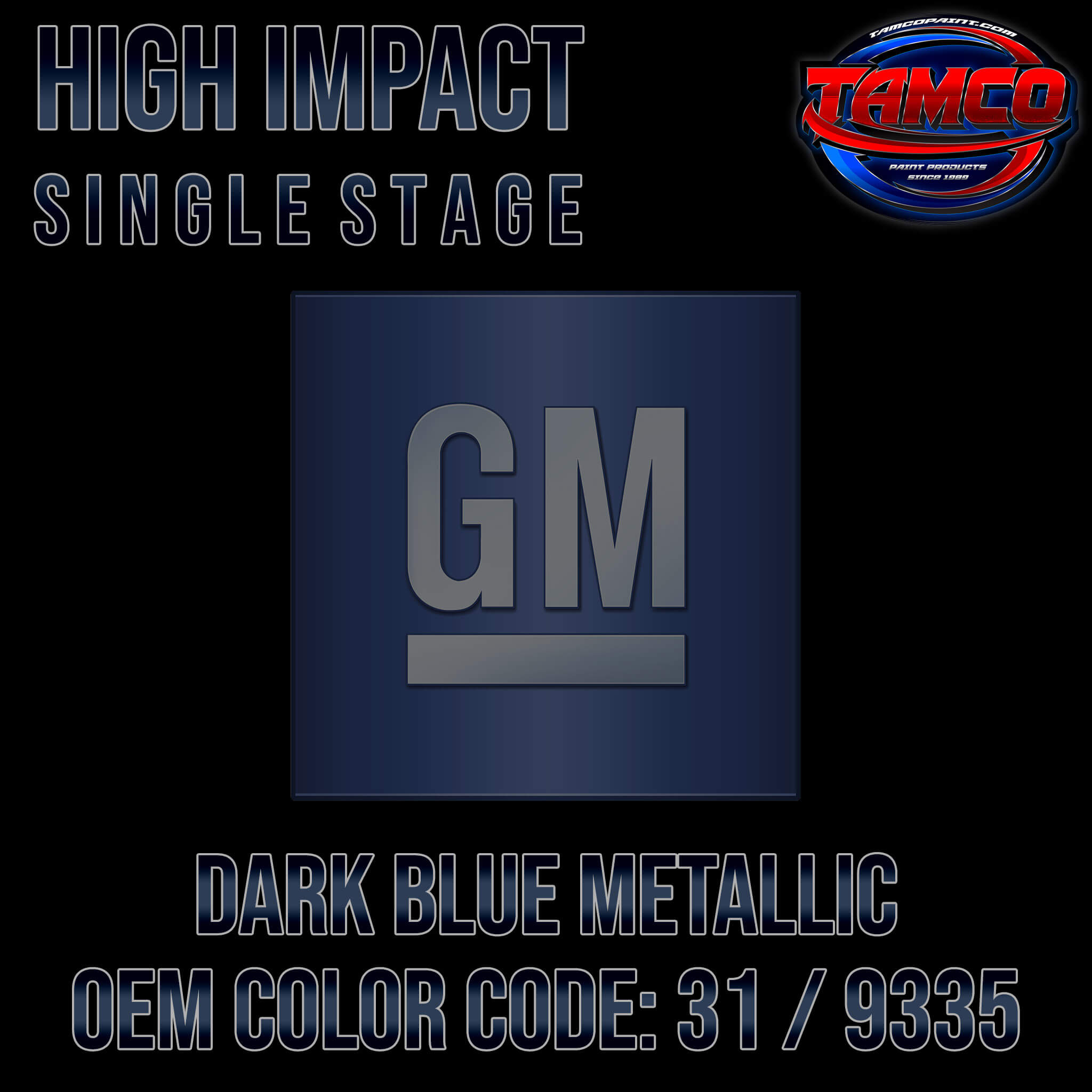 GM Dark Blue Metallic | 31 / 9335 | 1987 | OEM High Impact Series Sing
