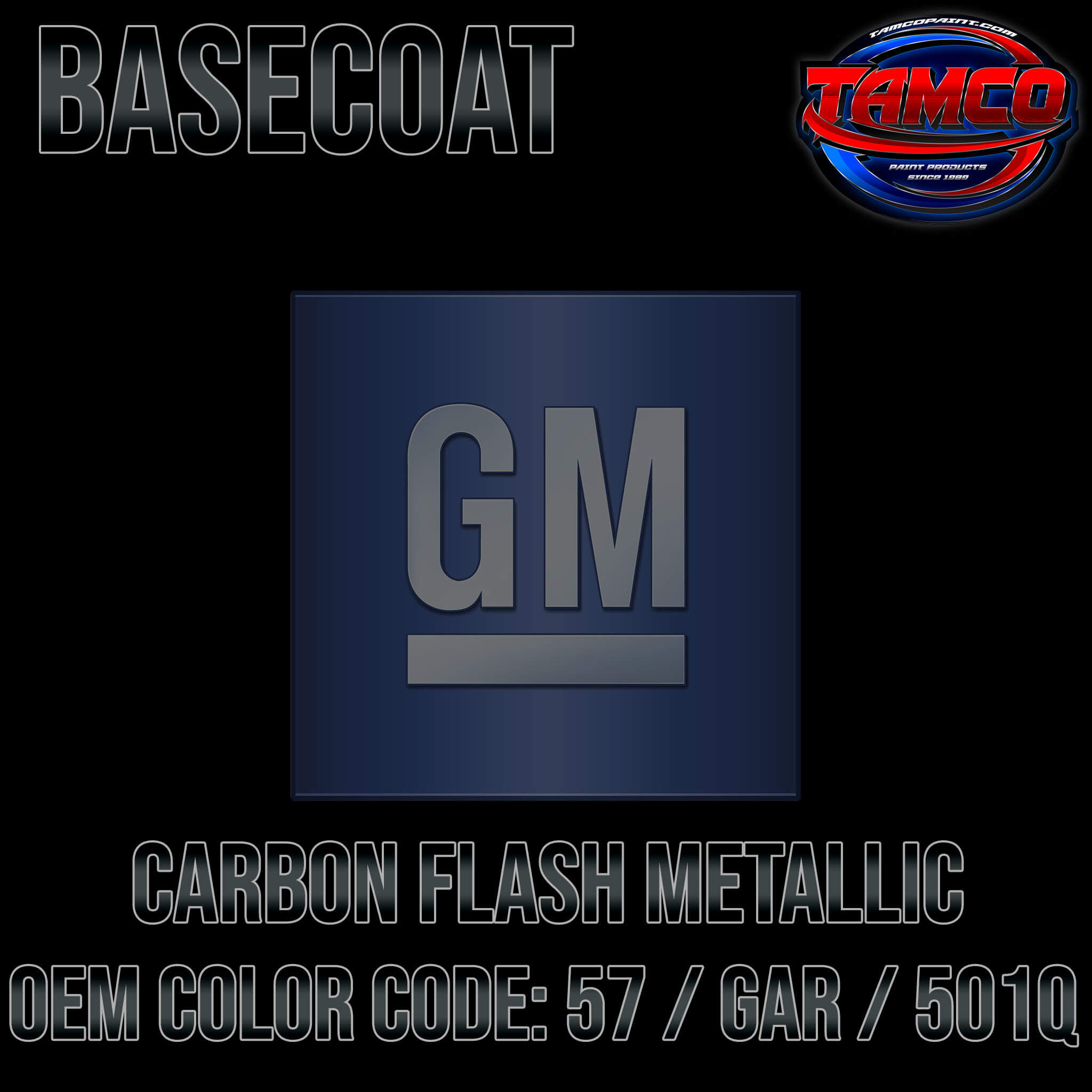GM Carbon Flash Metallic | 57 / GAR / 501Q | 2008-2023 | OEM Basecoat