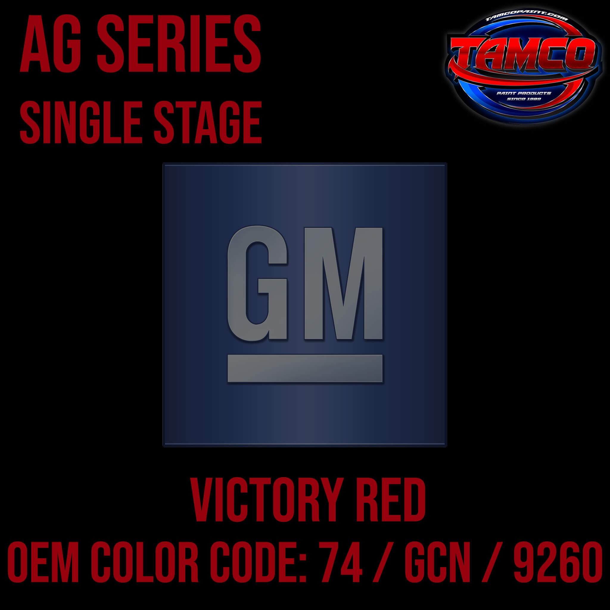 GM Victory Red | 74 / GCN / 9260 | 1989-2023 | OEM AG Series Single St