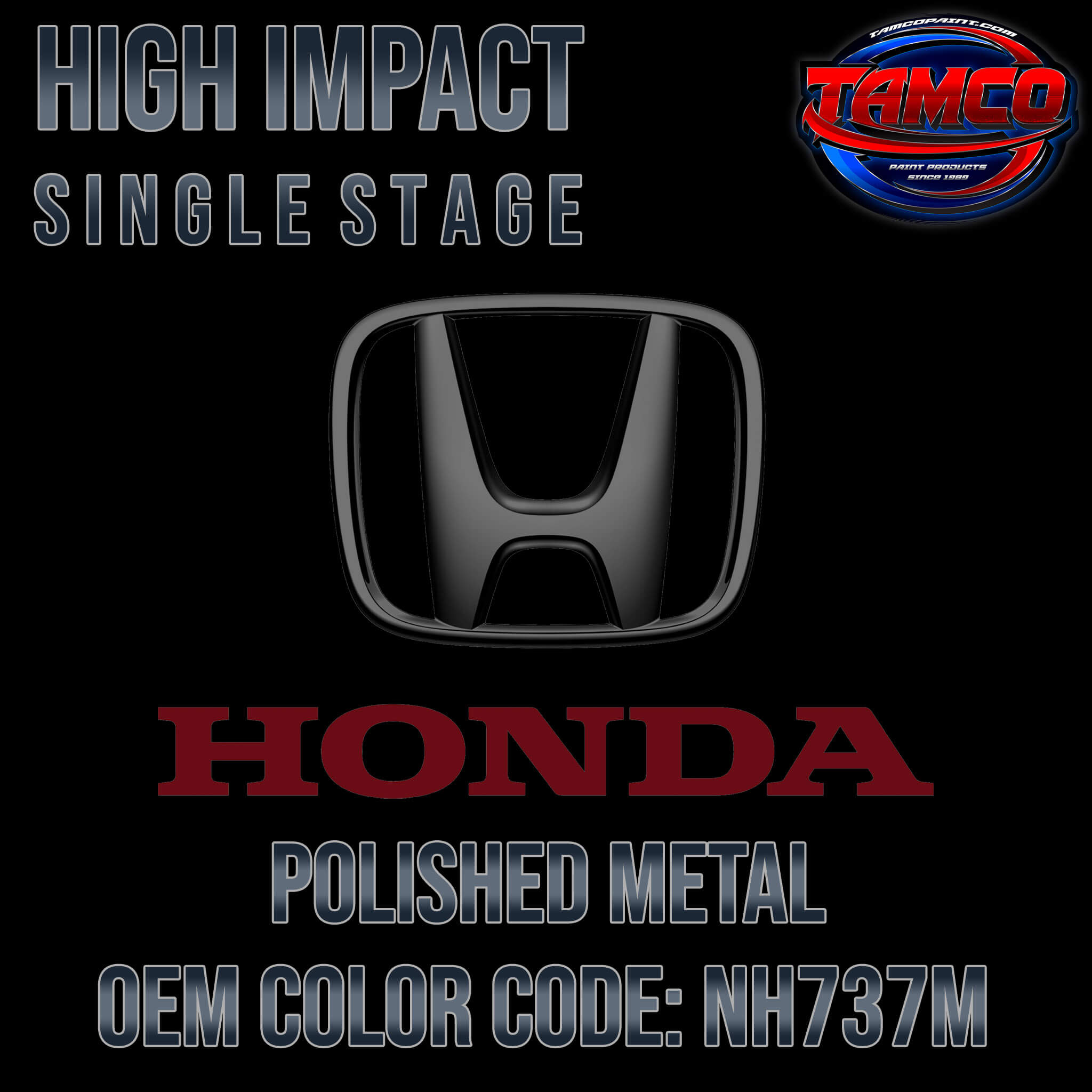 Honda Polished Metal | NH737M | 2008-2021 | OEM High Impact Single Sta