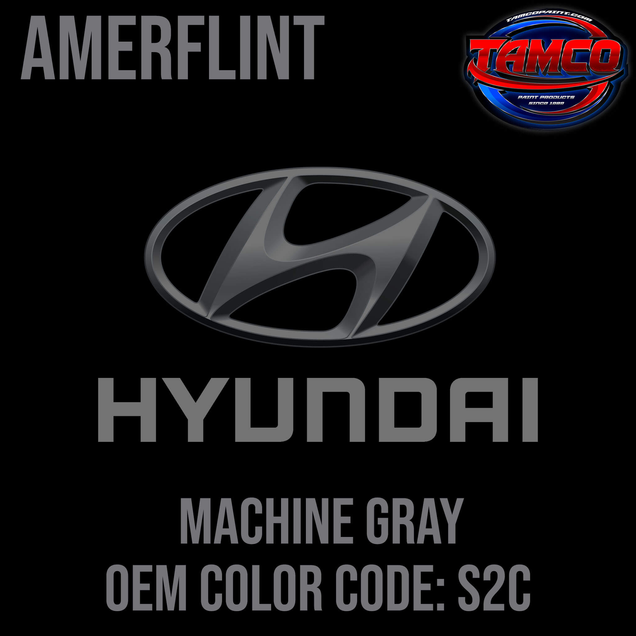 Hyundai Machine Gray | S2C | 2018-2020 | OEM Amerflint II Series Singl