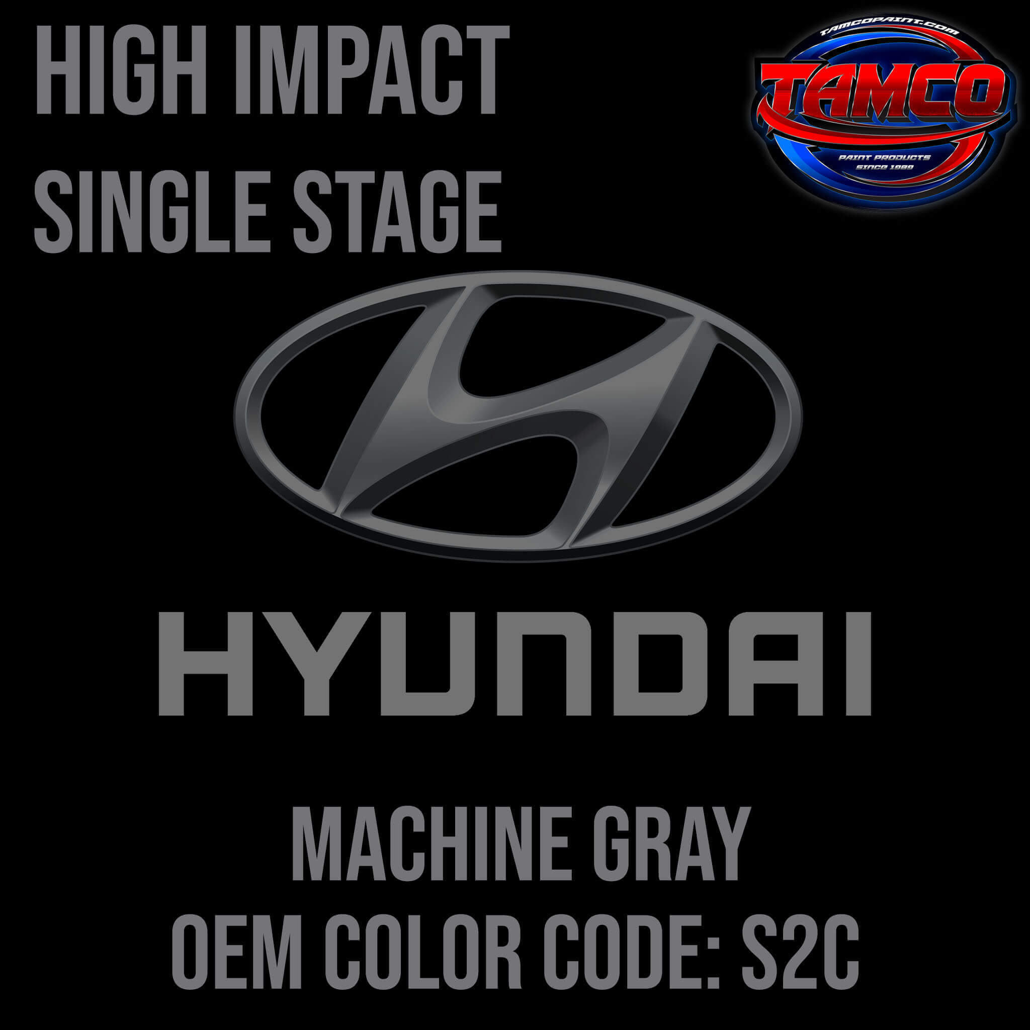 Hyundai Machine Gray | S2C | 2018-2020 | OEM High Impact Series Single