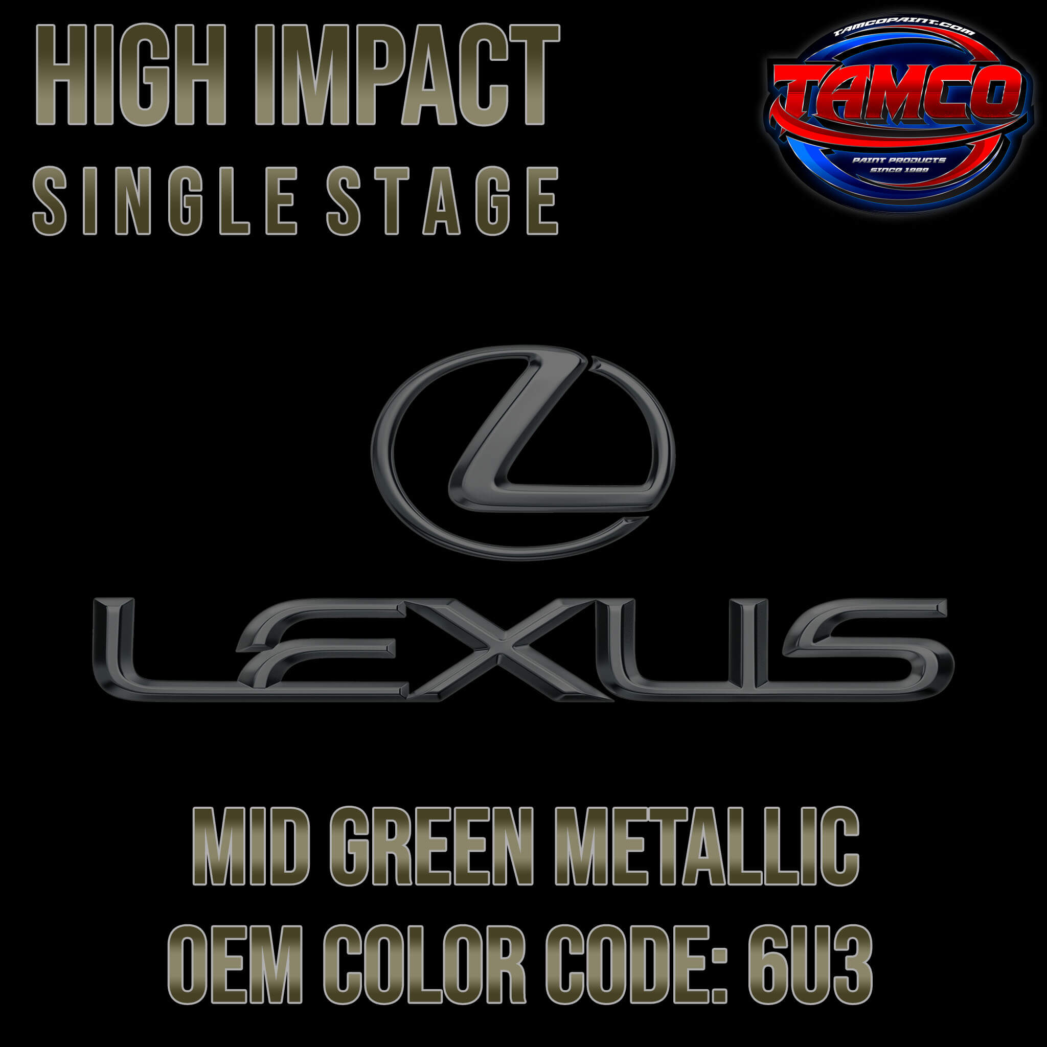 Lexus Mid Green Metallic | 6U3 | 2006-2009 | OEM High Impact Series Si