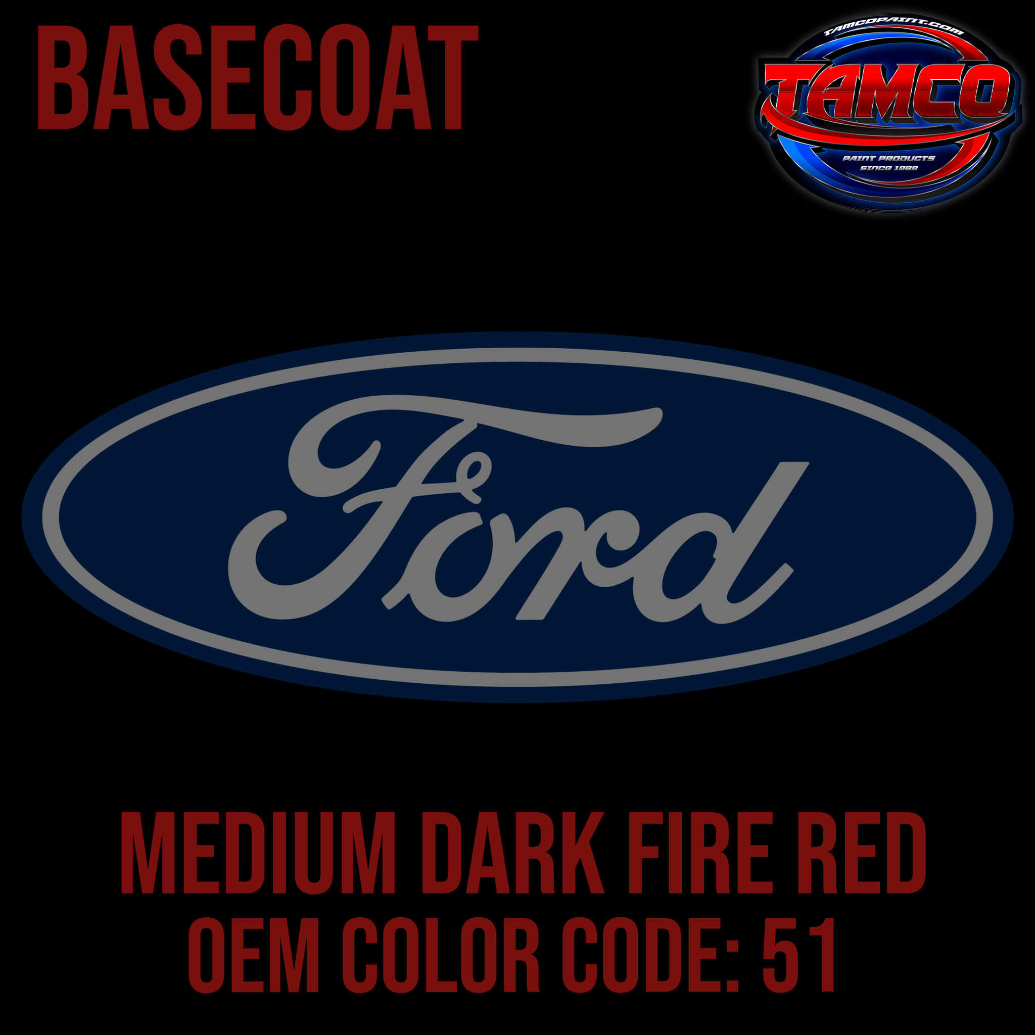 Ford Medium Dark Fire Red | 51 | 1984-1987 | OEM Basecoat