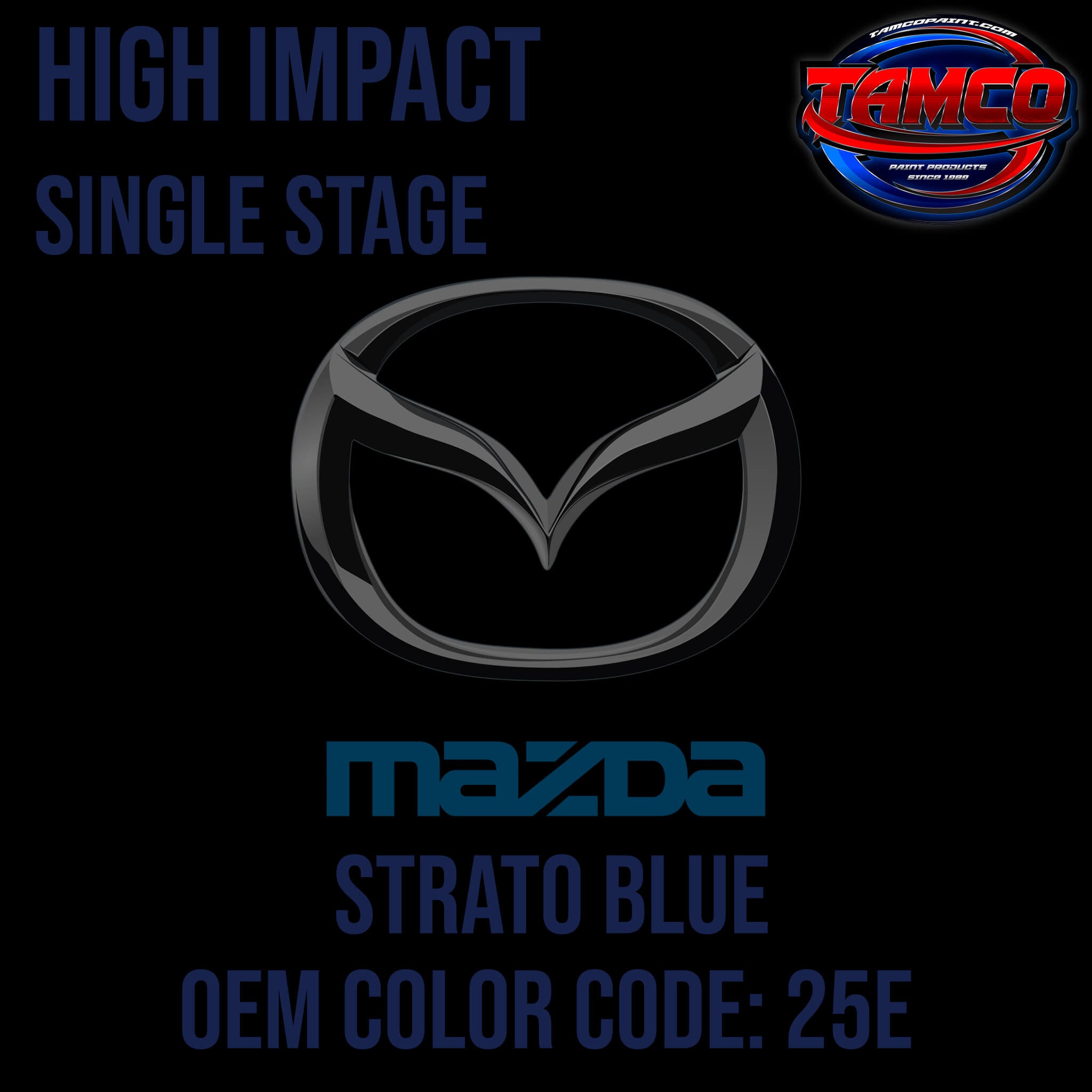 Mazda Strato Blue | 25E | 2003-2007 | OEM High Impact Series Single St