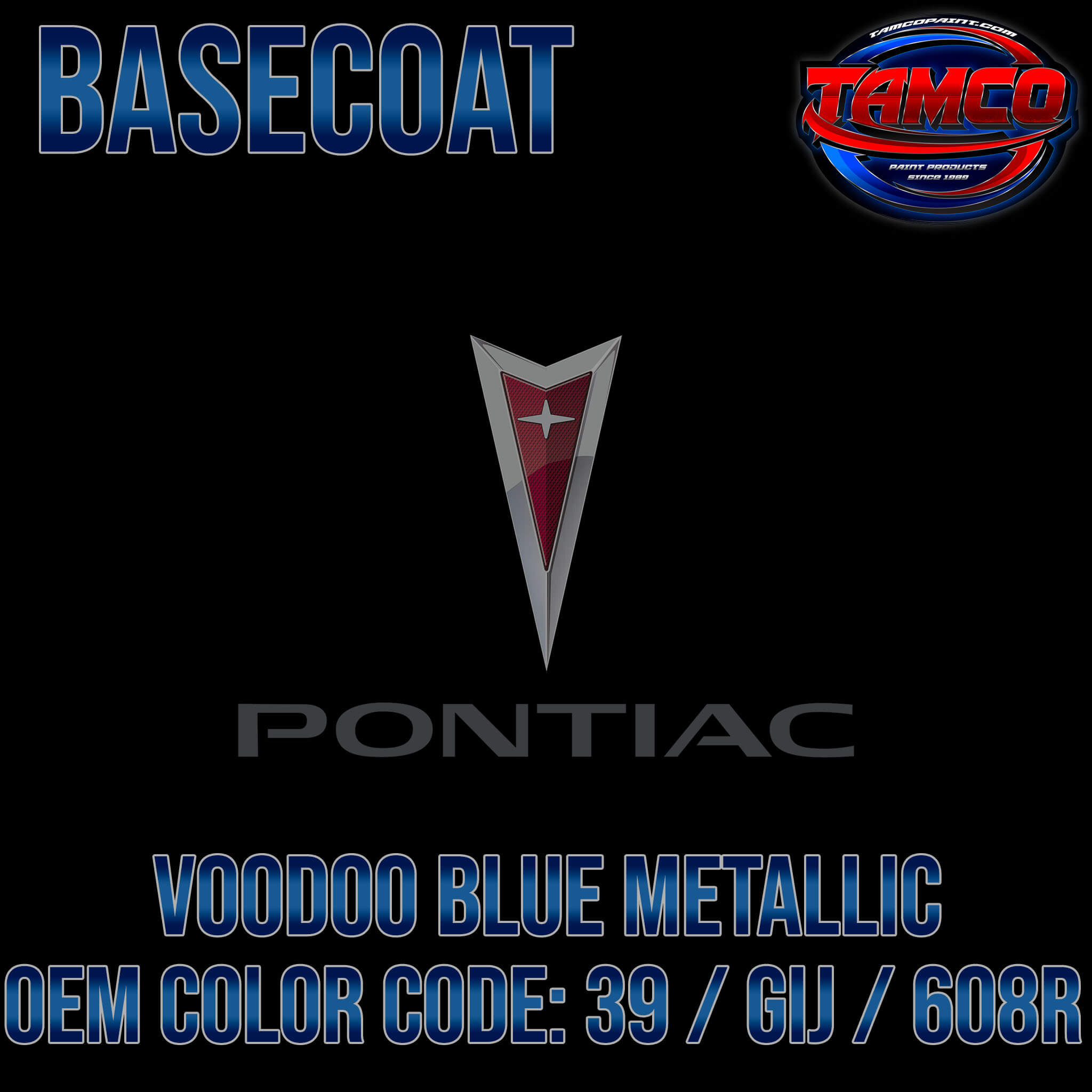 Pontiac Voodoo Blue Metallic | 39 / GIJ / 608R | 2009-2010 | OEM Basec