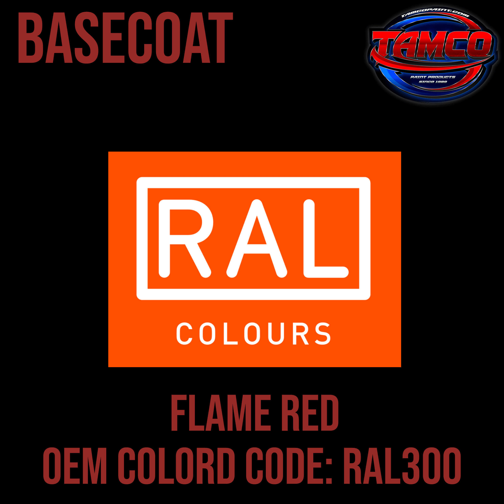RAL Flame Red | RAL3000 | OEM Basecoat