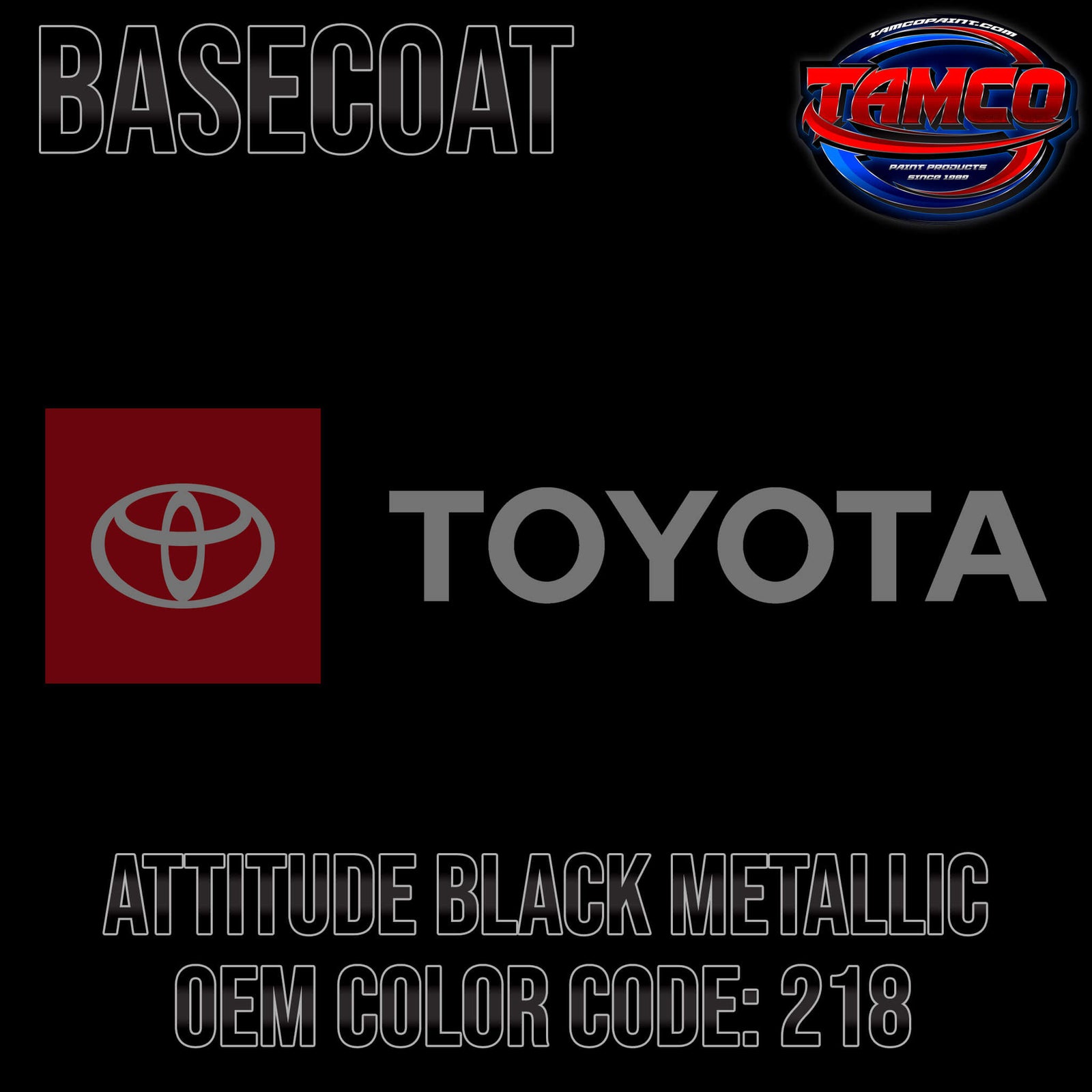 Toyota Attitude Black Metallic | 218 | 2012-2022 | OEM Basecoat