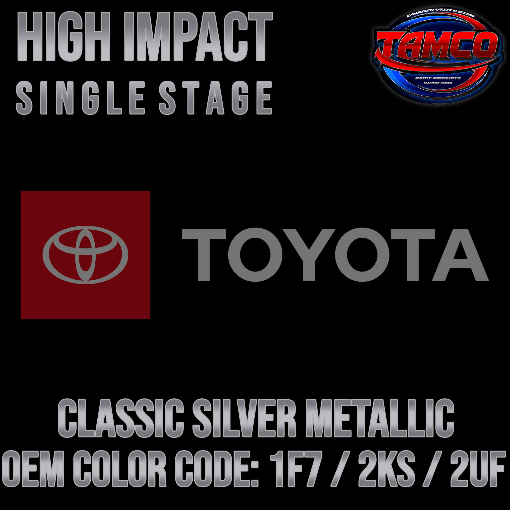 Toyota Classic Silver Metallic | 1F7 / 2KS / 2UF | 2005-2022 | OEM Hig