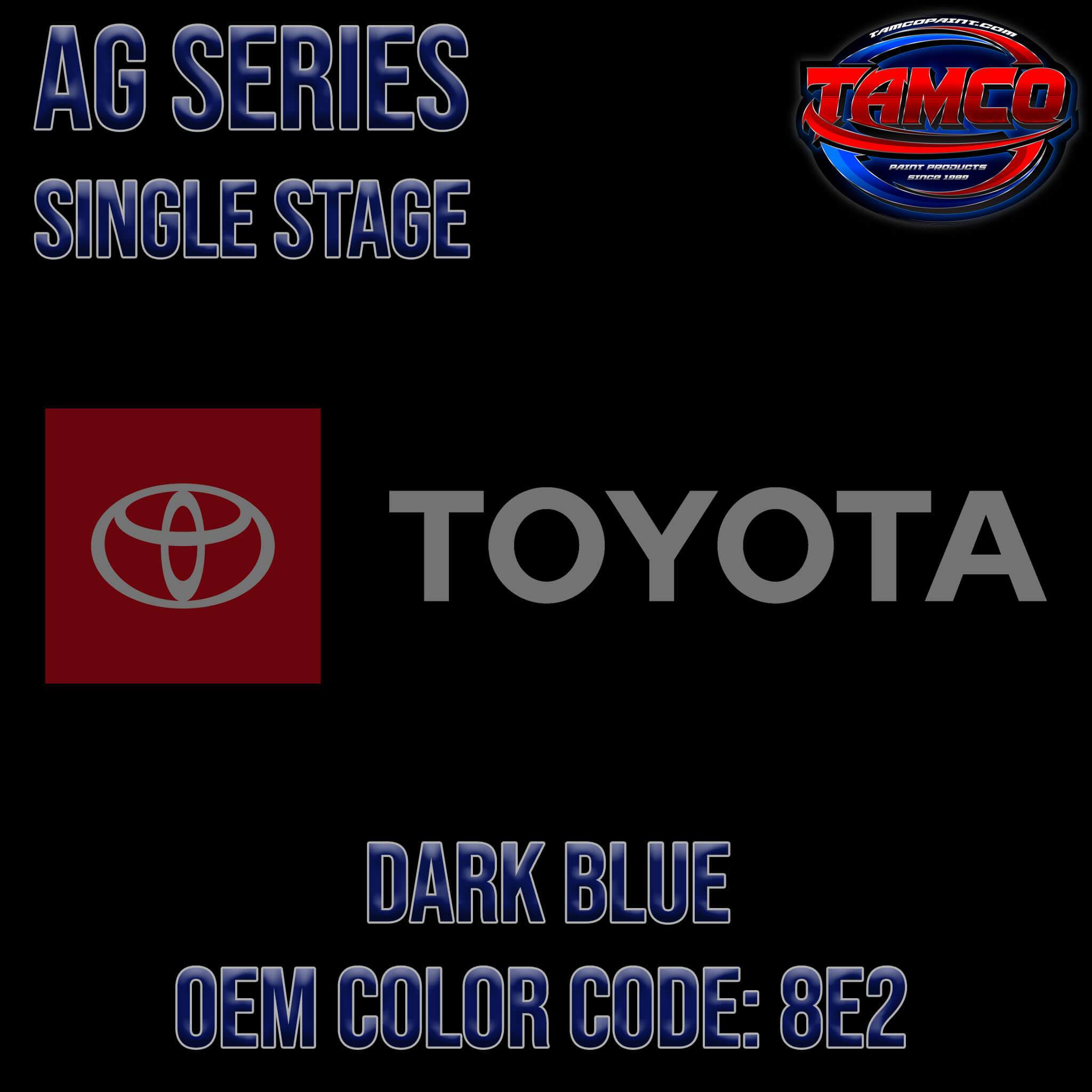 Toyota Dark Blue | 8E2 | 1987-1990 | OEM AG Series Single Stage