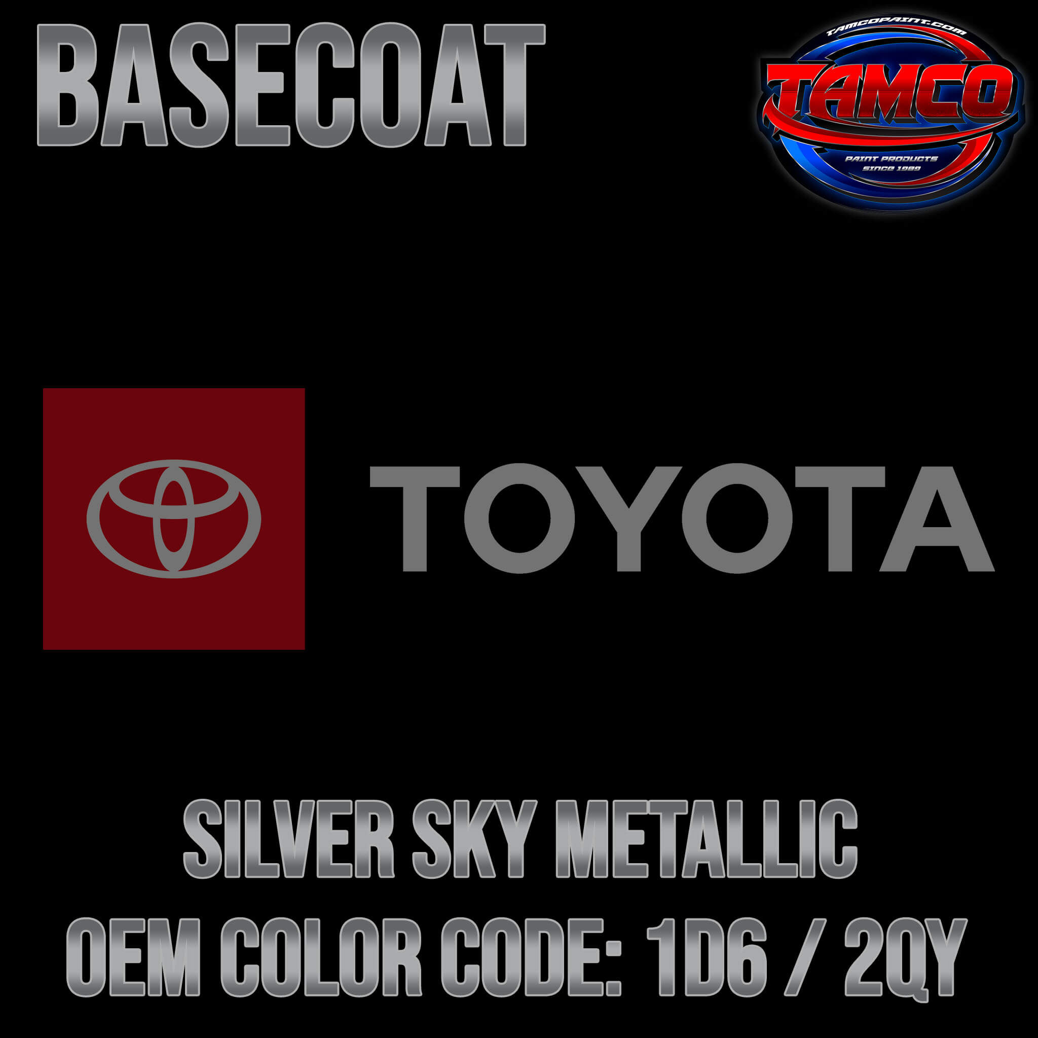 Toyota Silver Sky Metallic | 1D6 / 2QY | 2001-2023 | OEM Basecoat