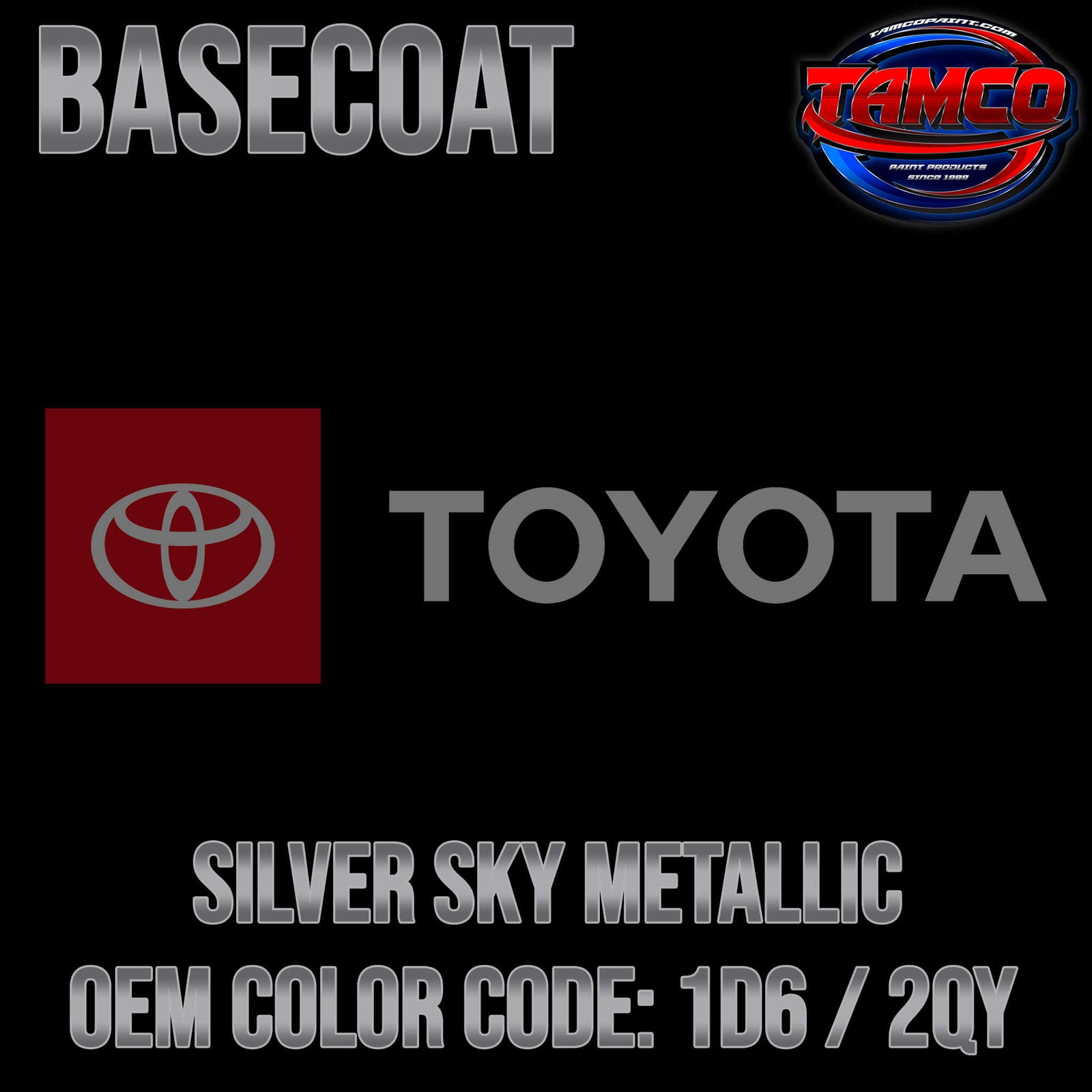 Toyota Silver Sky Metallic | 1D6 / 2QY | 2001-2023 | OEM Basecoat