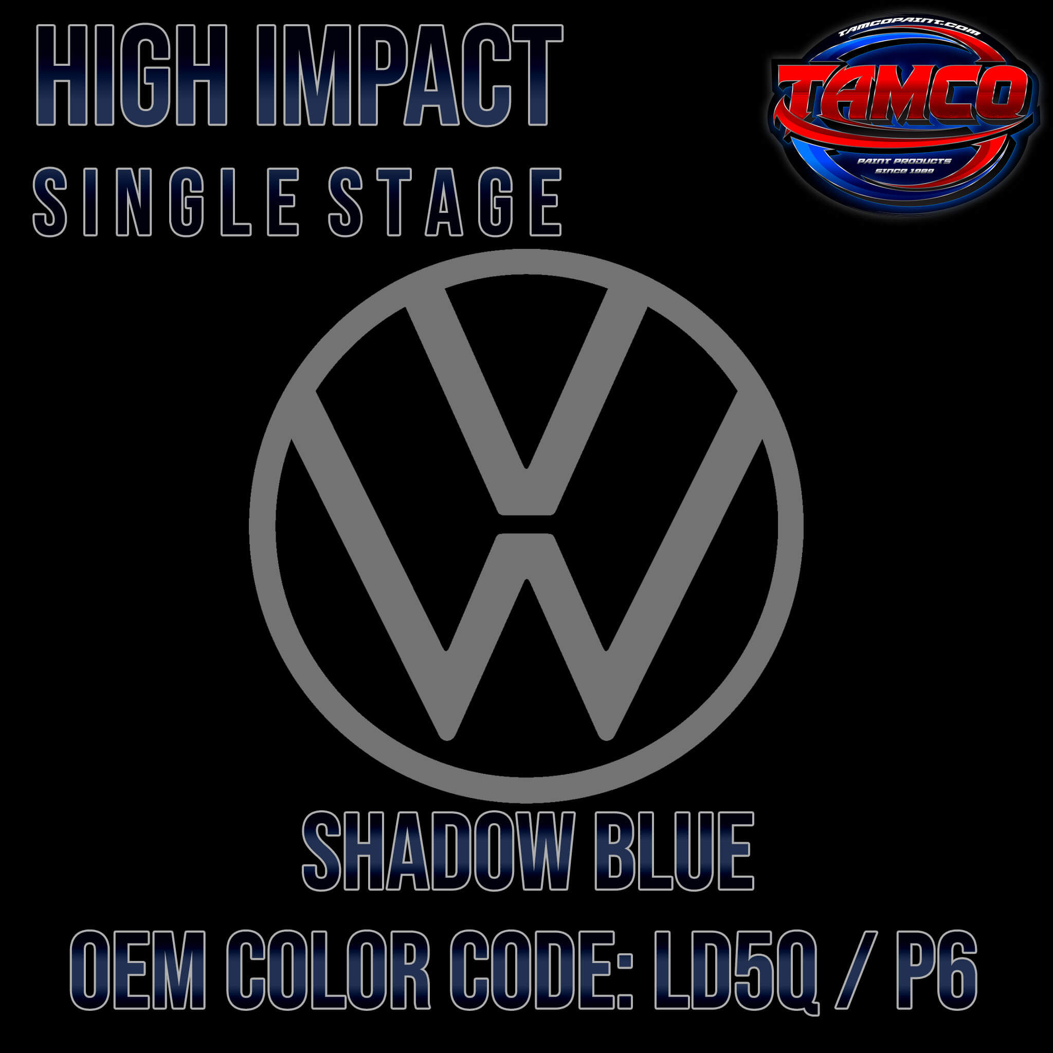 Volkswagen Shadow Blue | LD5Q / P6 | 2004-2013 | OEM High Impact Singl