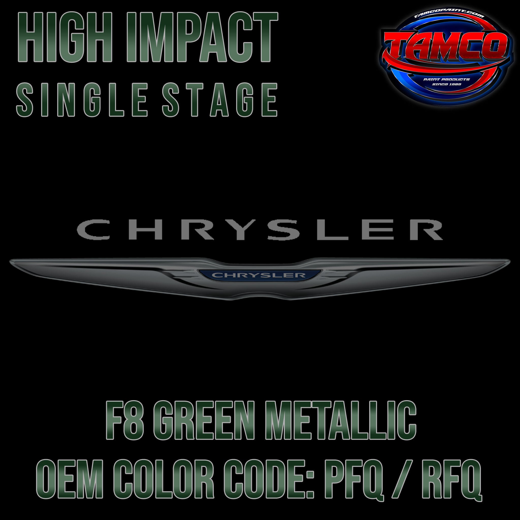 Chrysler F8 Green Metallic | PFQ / RFQ | 2018-2022 | OEM High Impact S