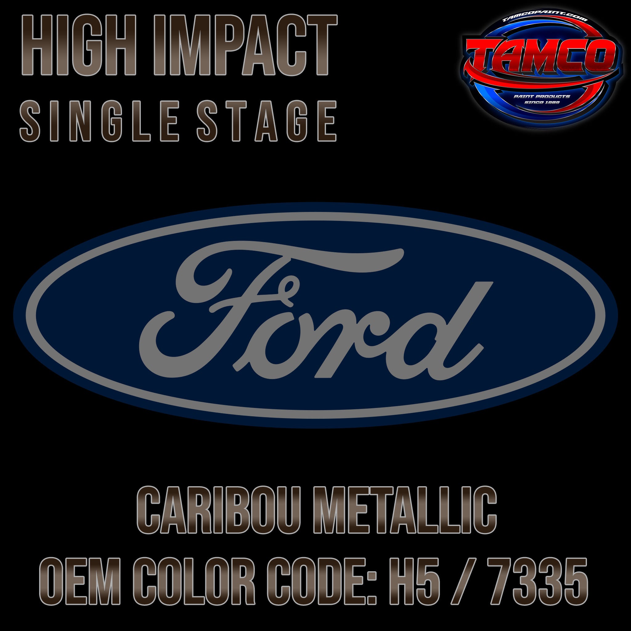Ford Caribou Metallic | H5 / 7335 | 2015-2020 | OEM High Impact Single