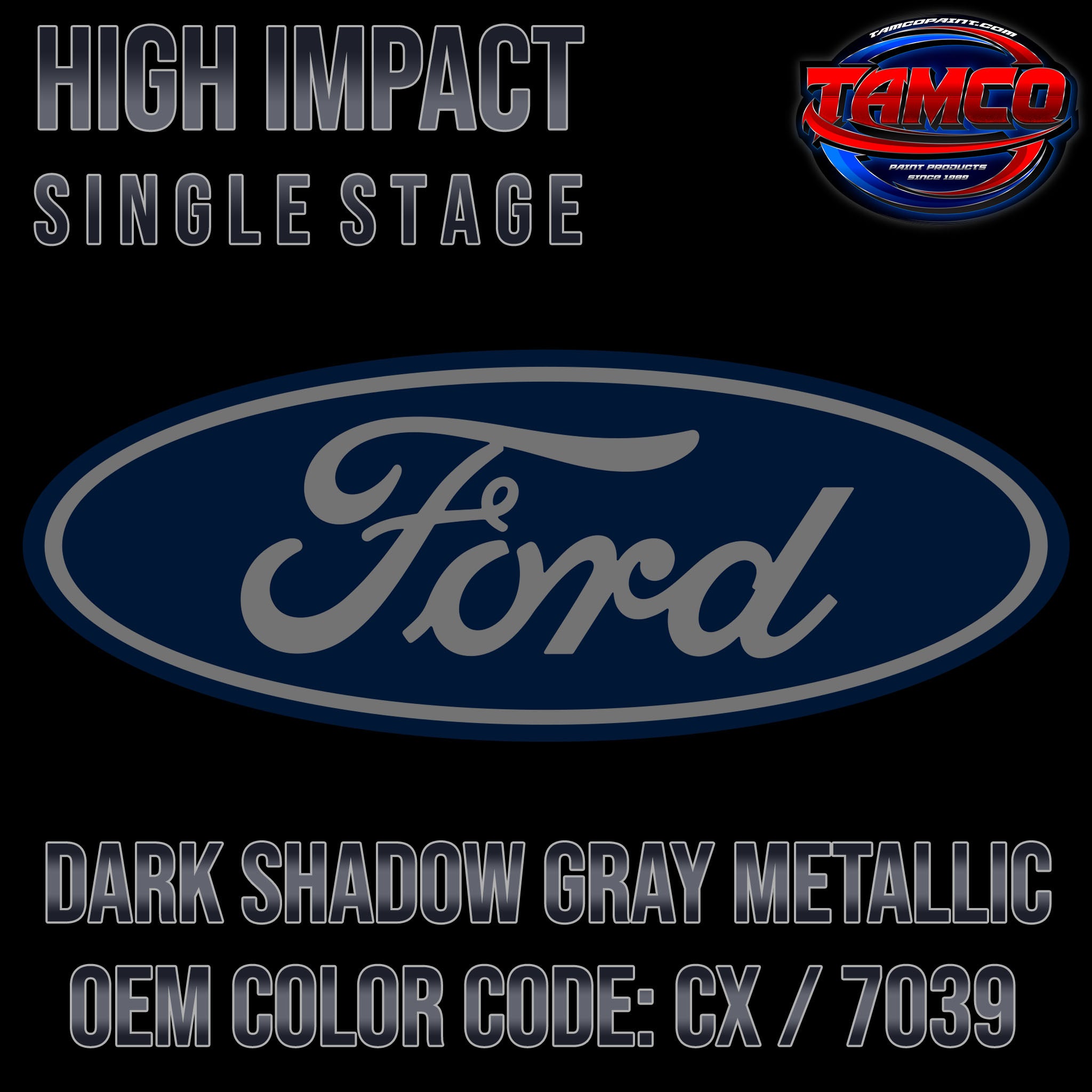 Ford Dark Shadow Gray Metallic | CX / 7039 | 2001-2011 | OEM High Impa