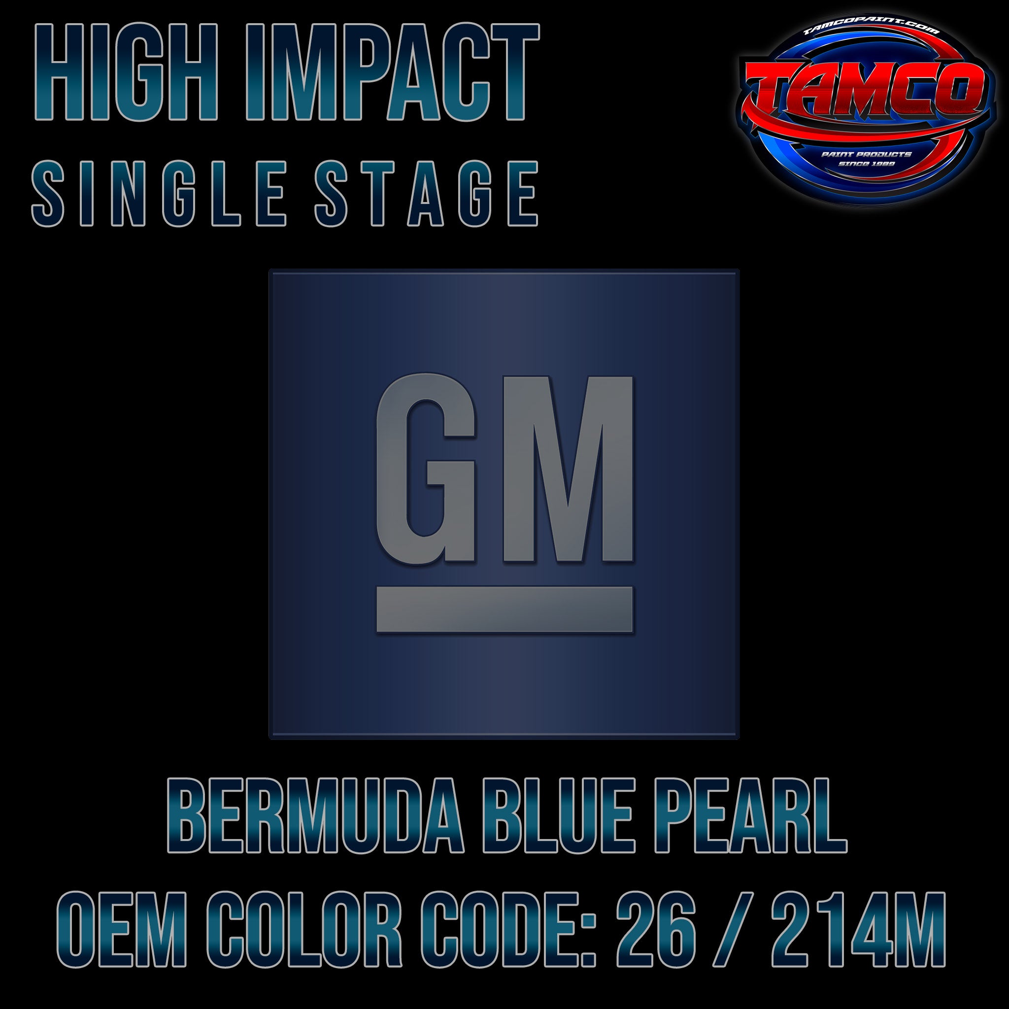 GM Bermuda Blue Pearl | 26 / 214M | 2005-2008 | OEM High Impact Series