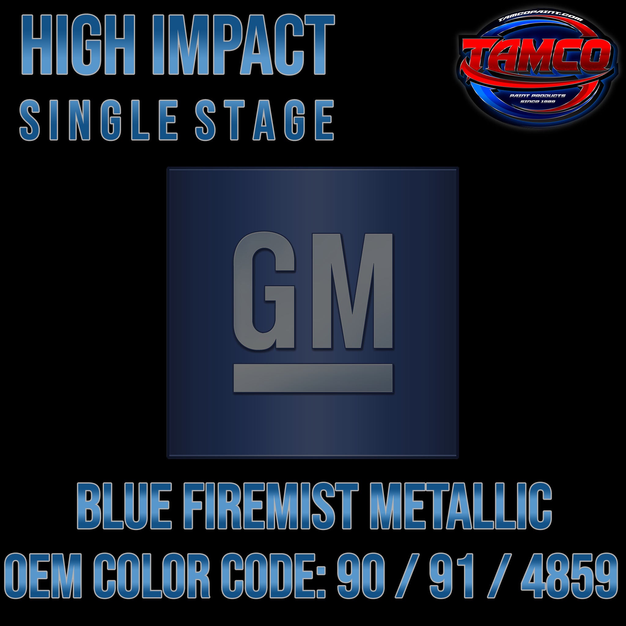 GM Blue Firemist Metallic | 90 / 91 / 4859 | 1976-1978 | OEM High Impa
