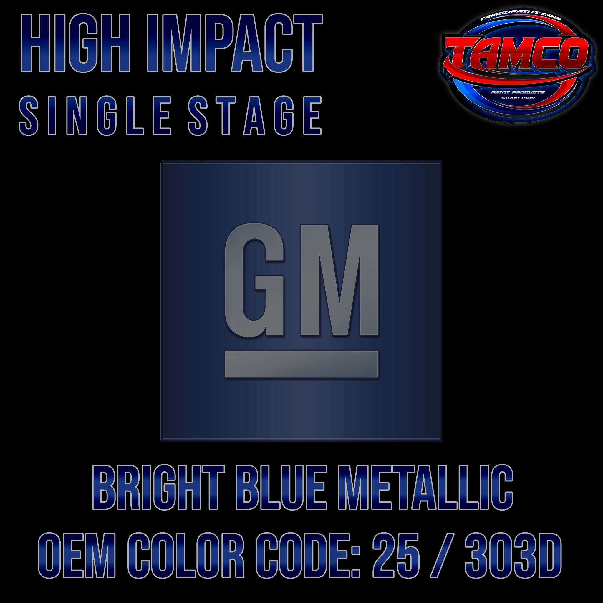 GM Bright Blue Metallic | 25 / 303D | 1997-2005 | OEM High Impact Sing