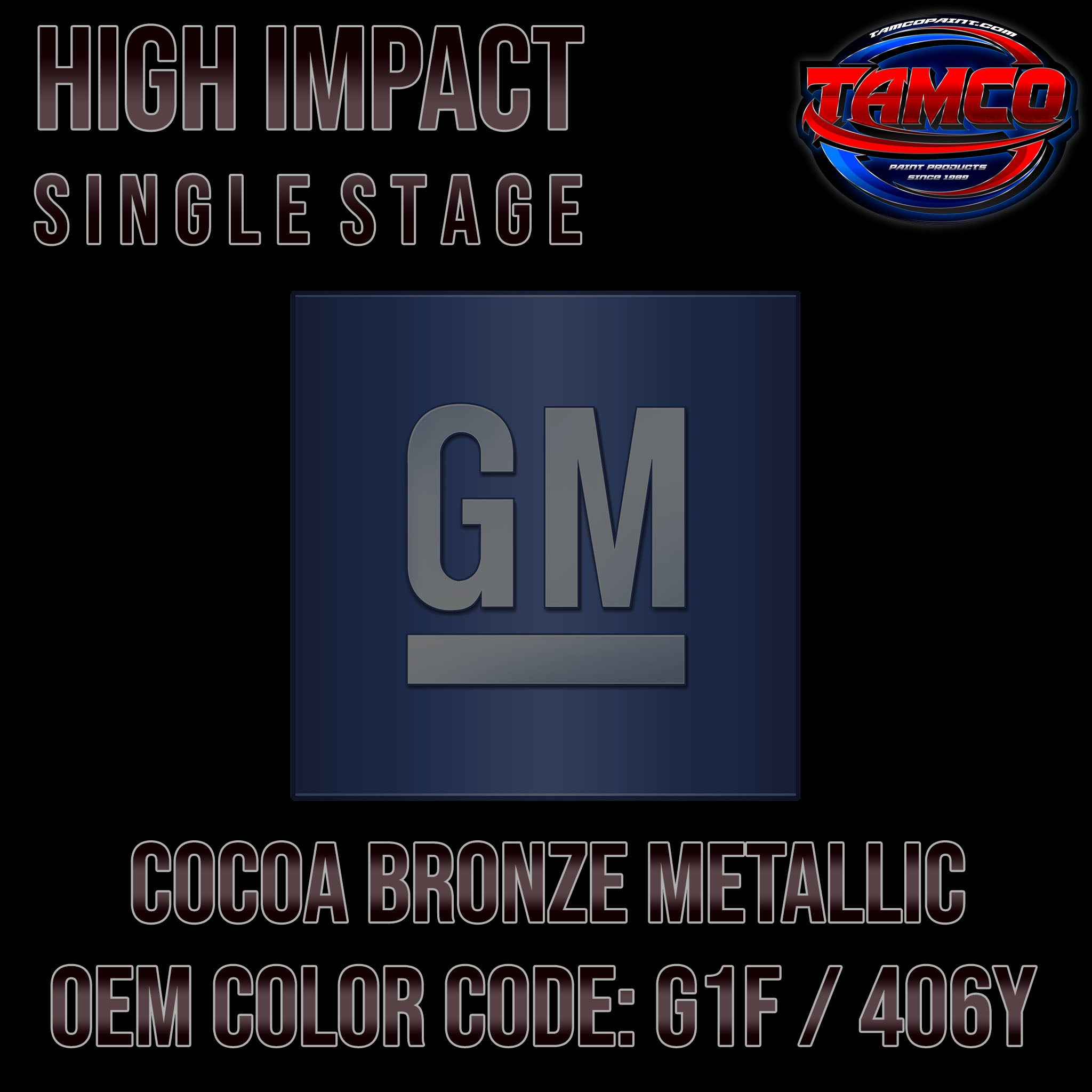 GM Cocoa Bronze Metallic | G1F / 406Y | 2015-2018 | OEM High Impact Si