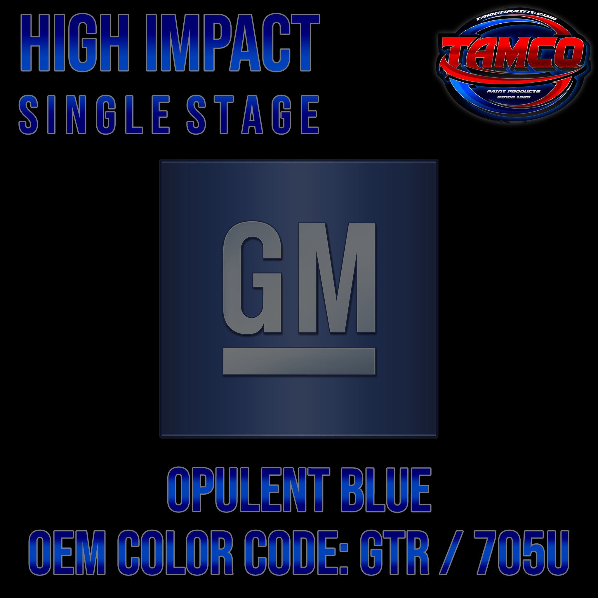 GM Opulent Blue | GTR / 705U | 2012-2023 | OEM High Impact Single Stag