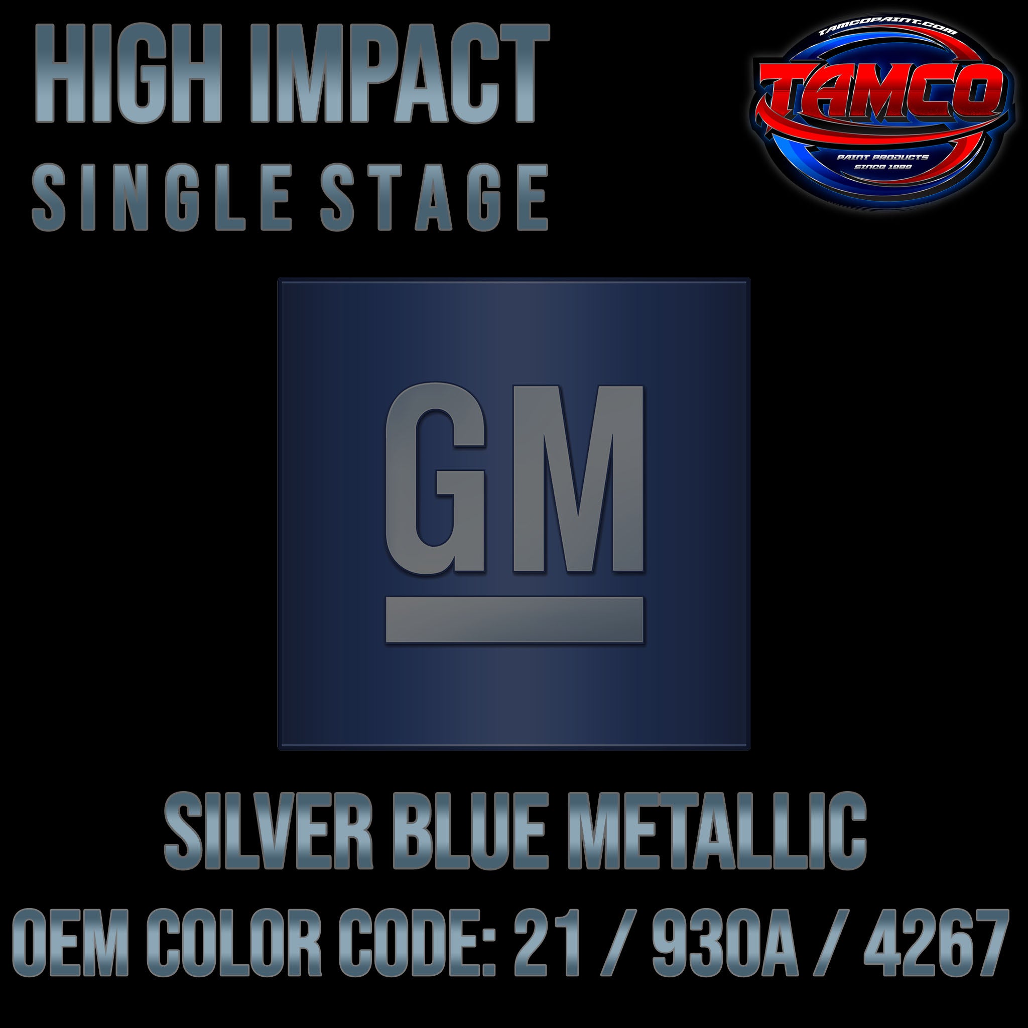 GM Silver Blue Metallic | 21 / 930A / 4267 | 1958 & 1972-1975 | OEM Hi