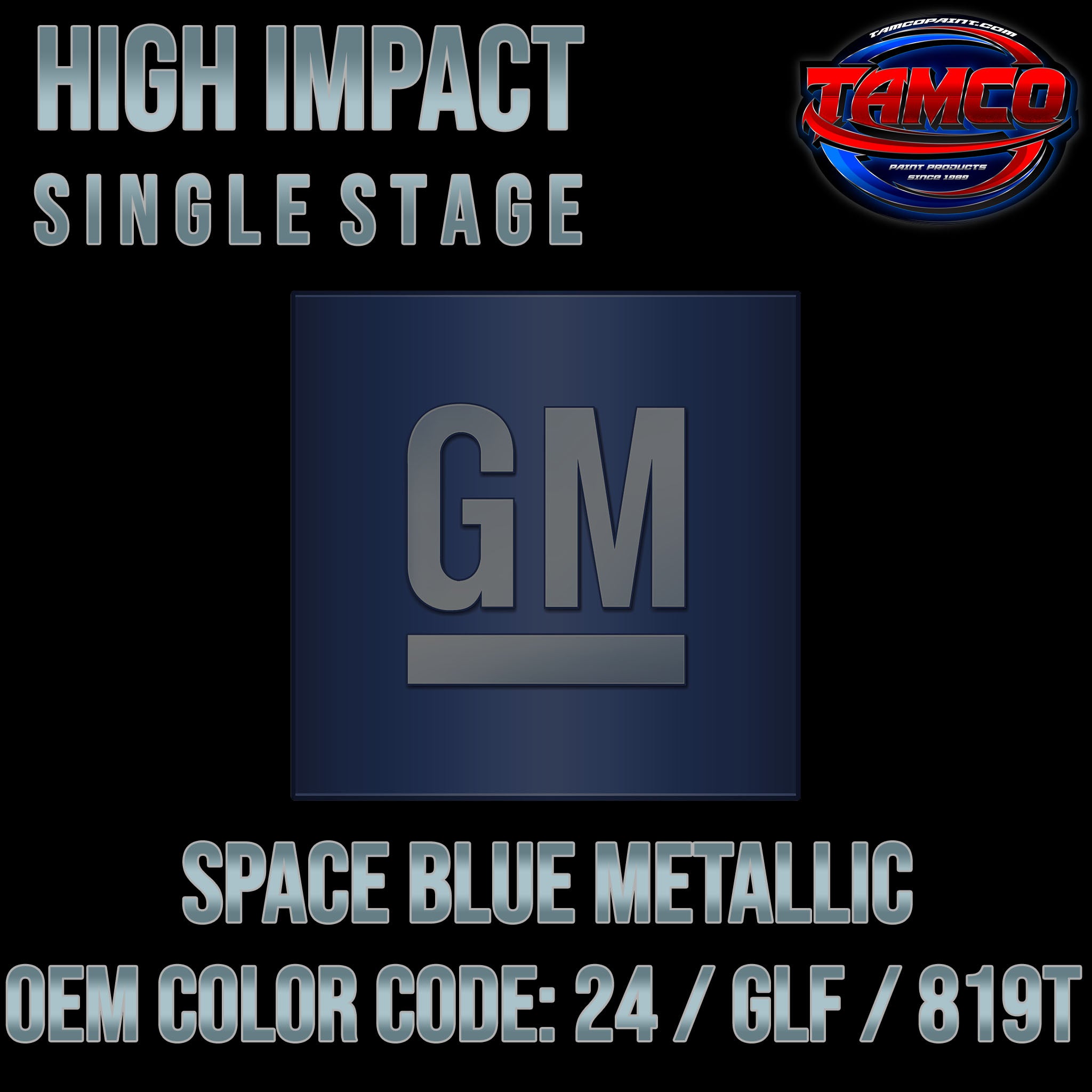 GM Space Blue Metallic | 24 / GLF / 819T | 2011-2015 | OEM High Impact