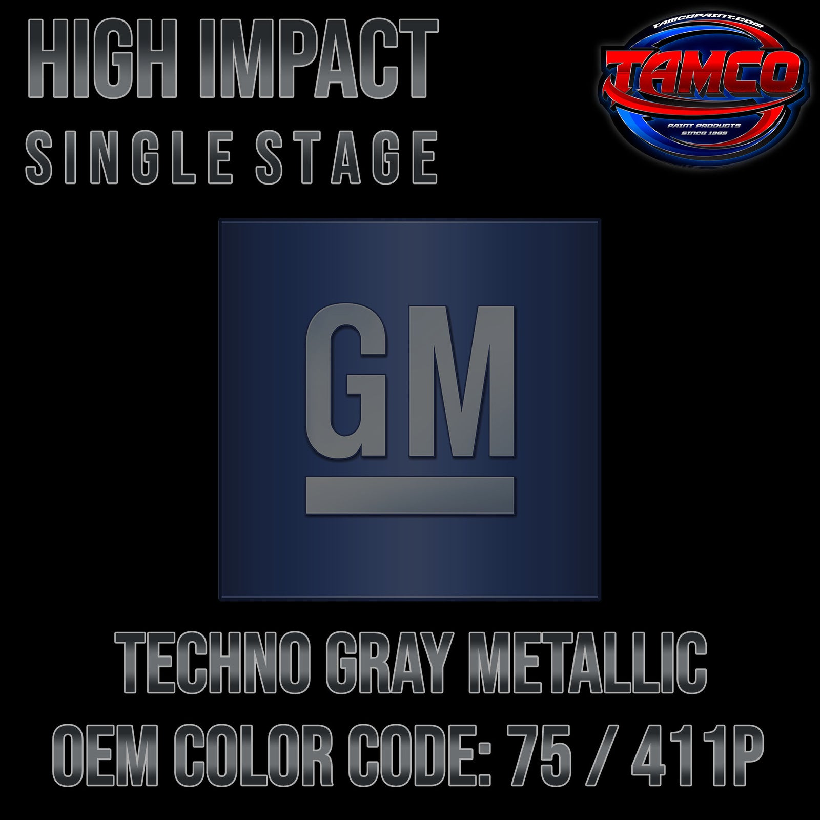 GM Techno Gray Metallic | 75 / 411P | 2007-2013 | OEM High Impact Sing
