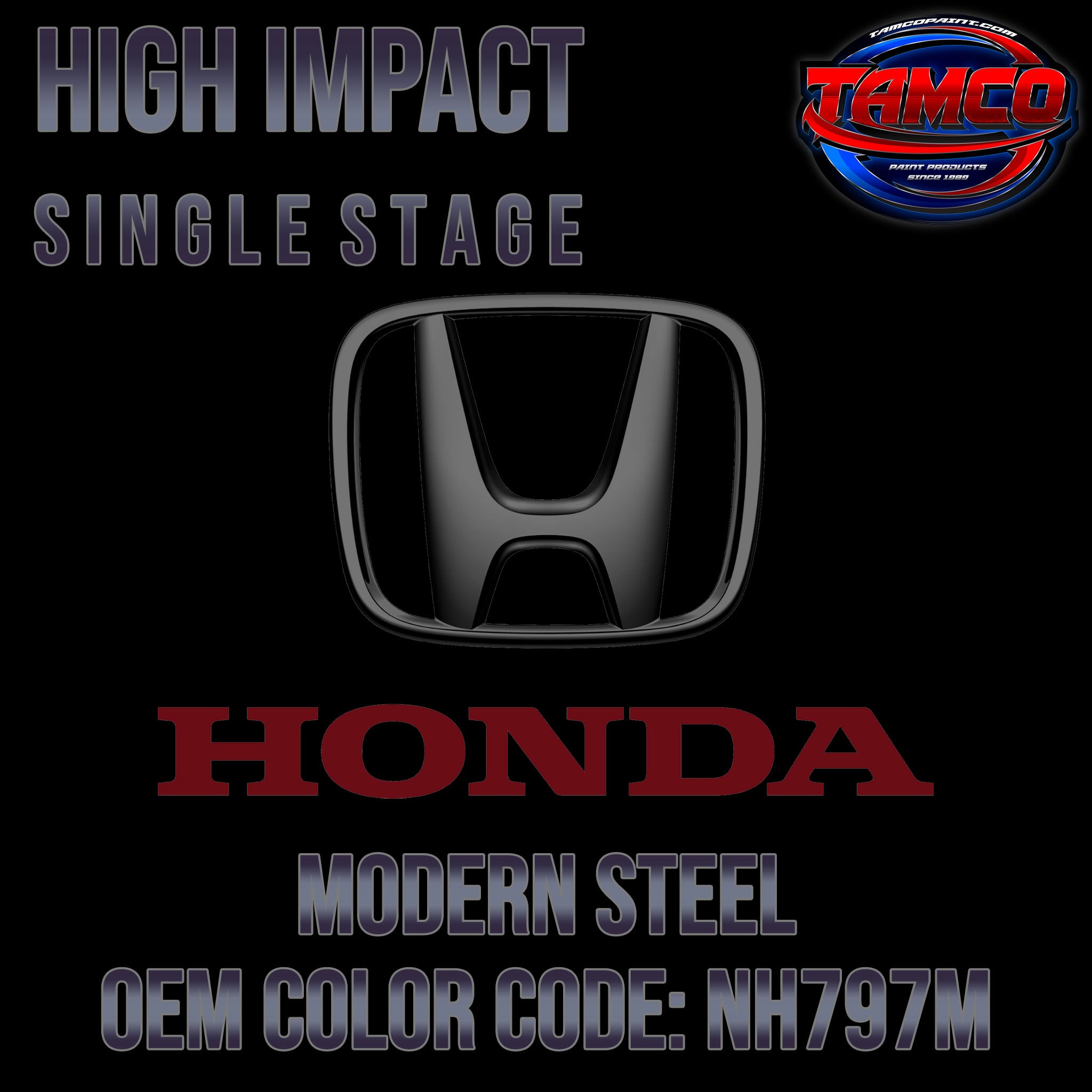 Honda Modern Steel | NH797M | 2013-2022 | OEM High Impact Single Stage
