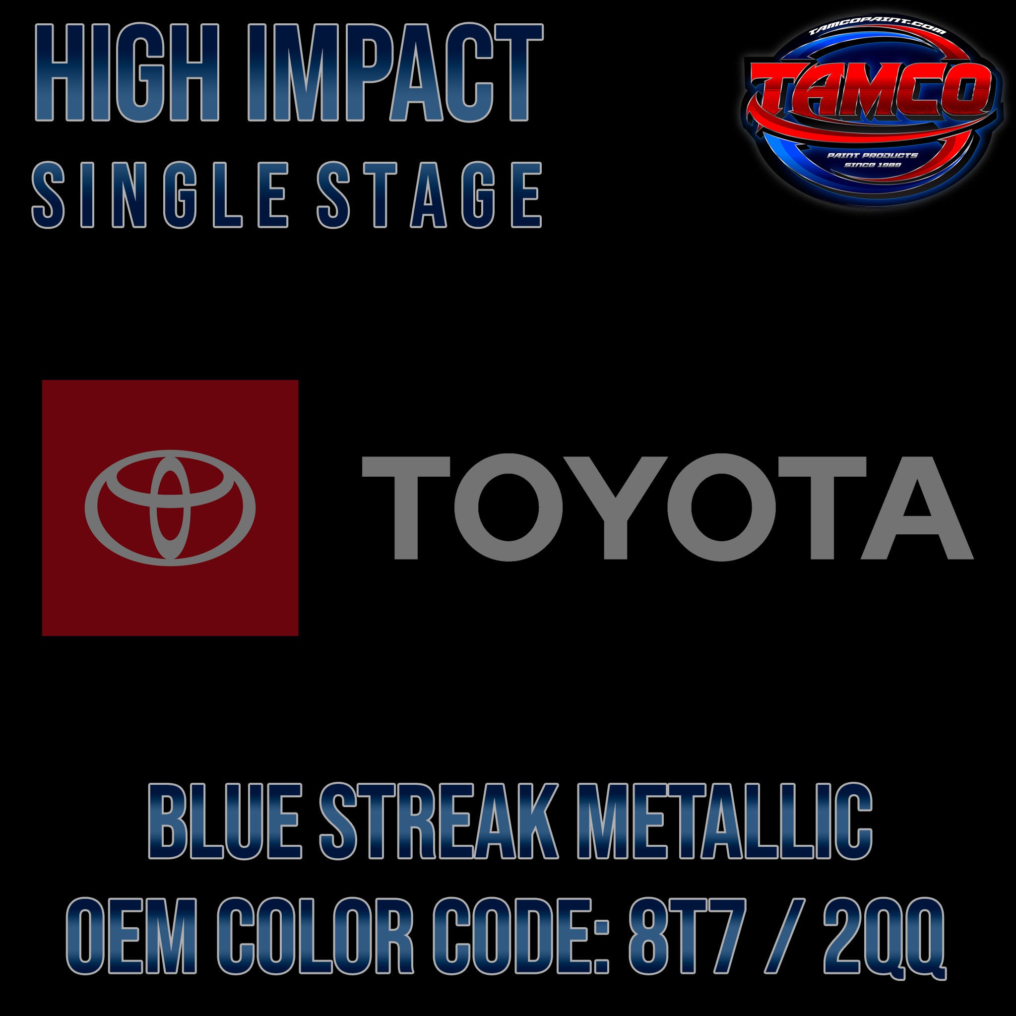 Toyota Blue Streak Metallic | 8T7 / 2QQ | 2007-2020 | OEM High Impact